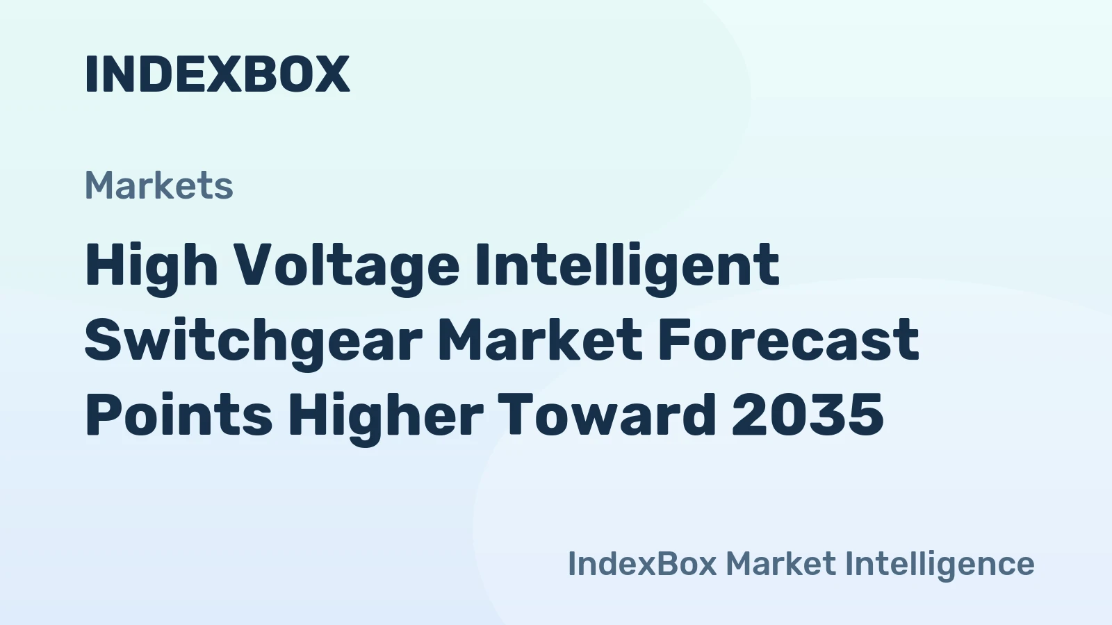 High Voltage Intelligent Switchgear Market Forecast Points Higher Toward 2035, Driven by Grid Digitalization and Renewable Energy Integration