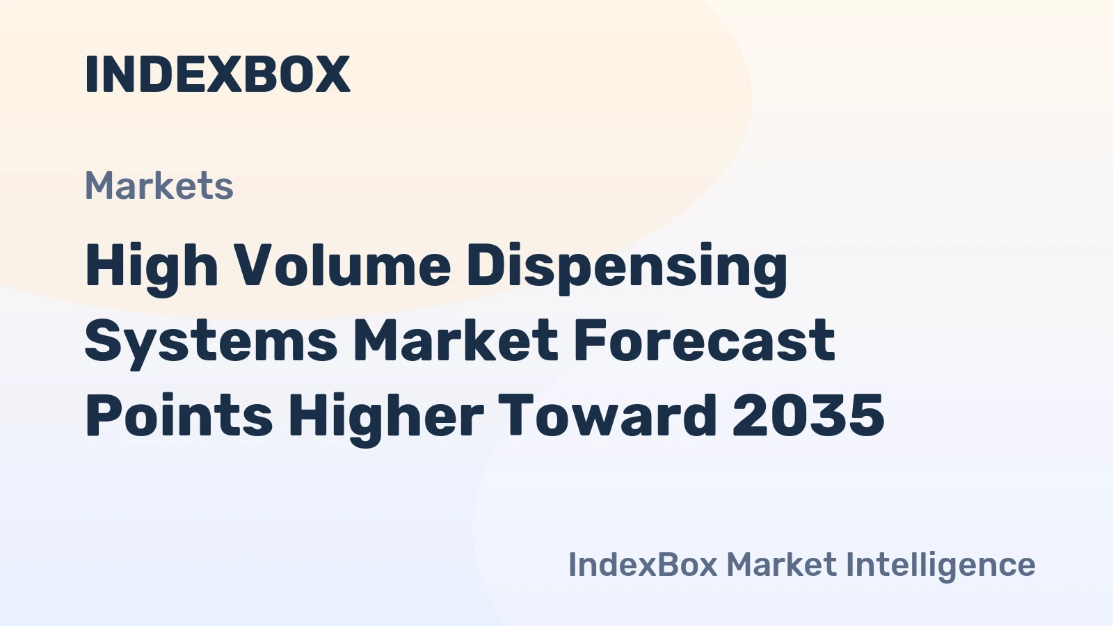 High Volume Dispensing Systems Market Forecast Points Higher Toward 2035, Driven by Pharmaceutical Automation Demands