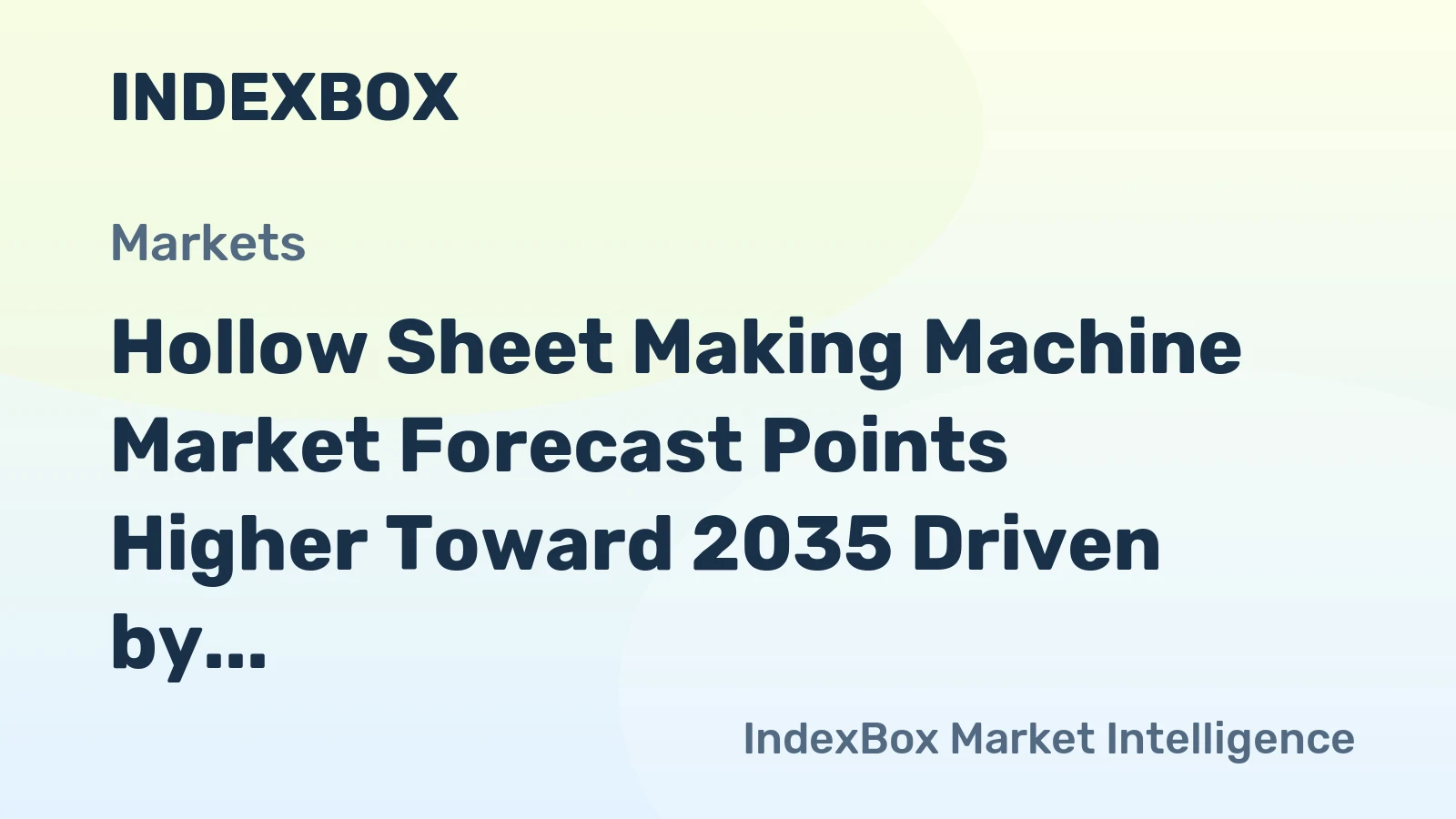 Hollow Sheet Making Machine Market Forecast Points Higher Toward 2035 Driven by Electronics Packaging Demand