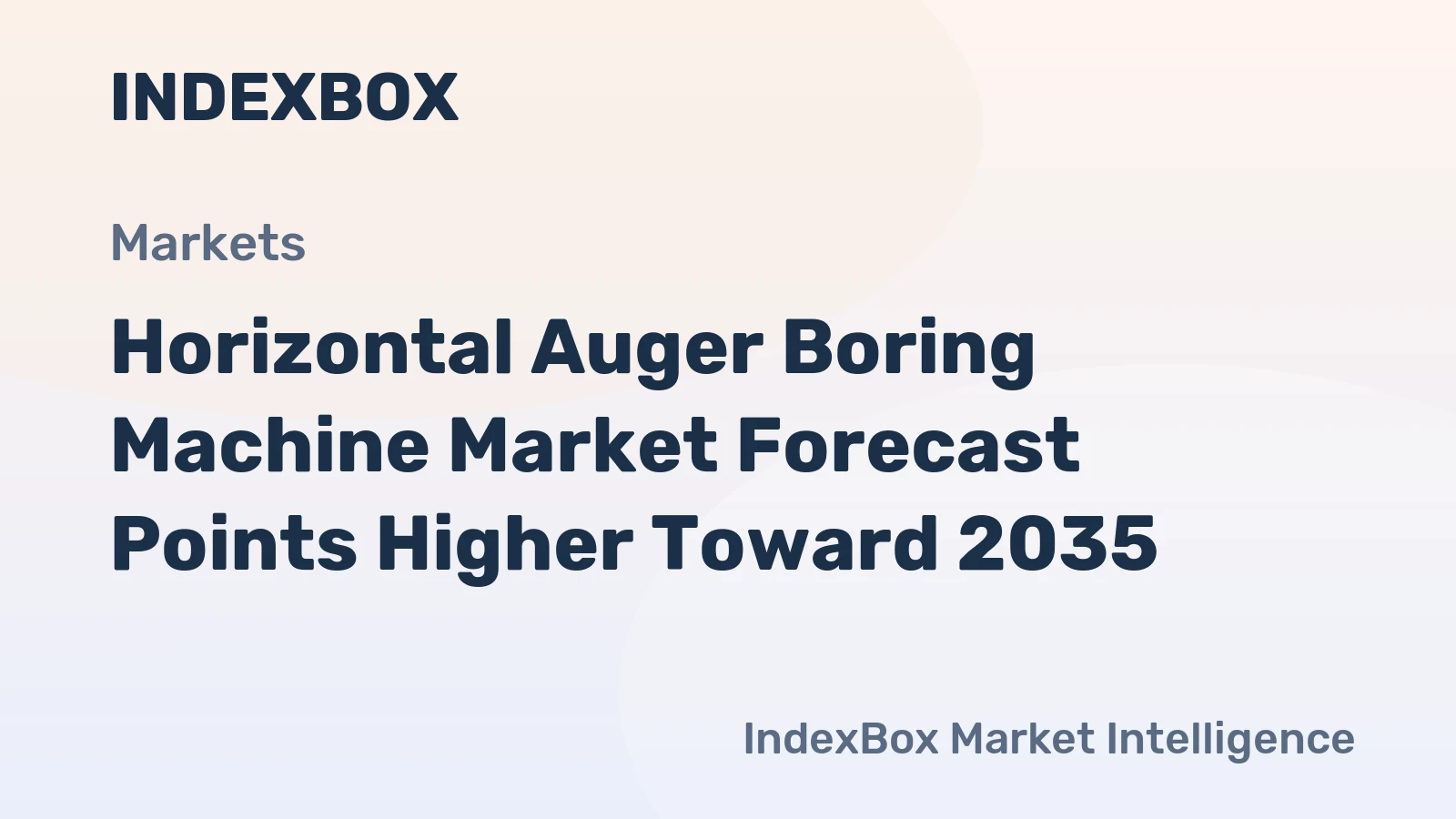 Horizontal Auger Boring Machine Market Forecast Points Higher Toward 2035, Driven by Global Trenchless Adoption