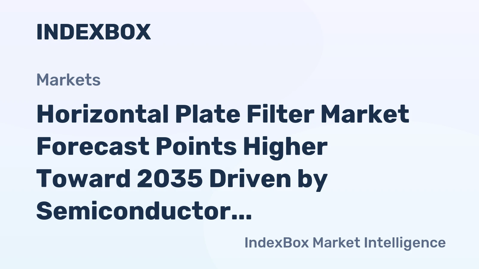 Horizontal Plate Filter Market Forecast Points Higher Toward 2035 Driven by Semiconductor Purity Demands
