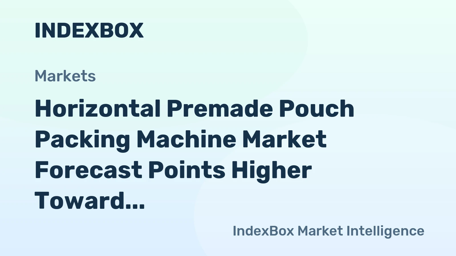 Horizontal Premade Pouch Packing Machine Market Forecast Points Higher Toward 2035 on E-Commerce and Sustainability Shifts