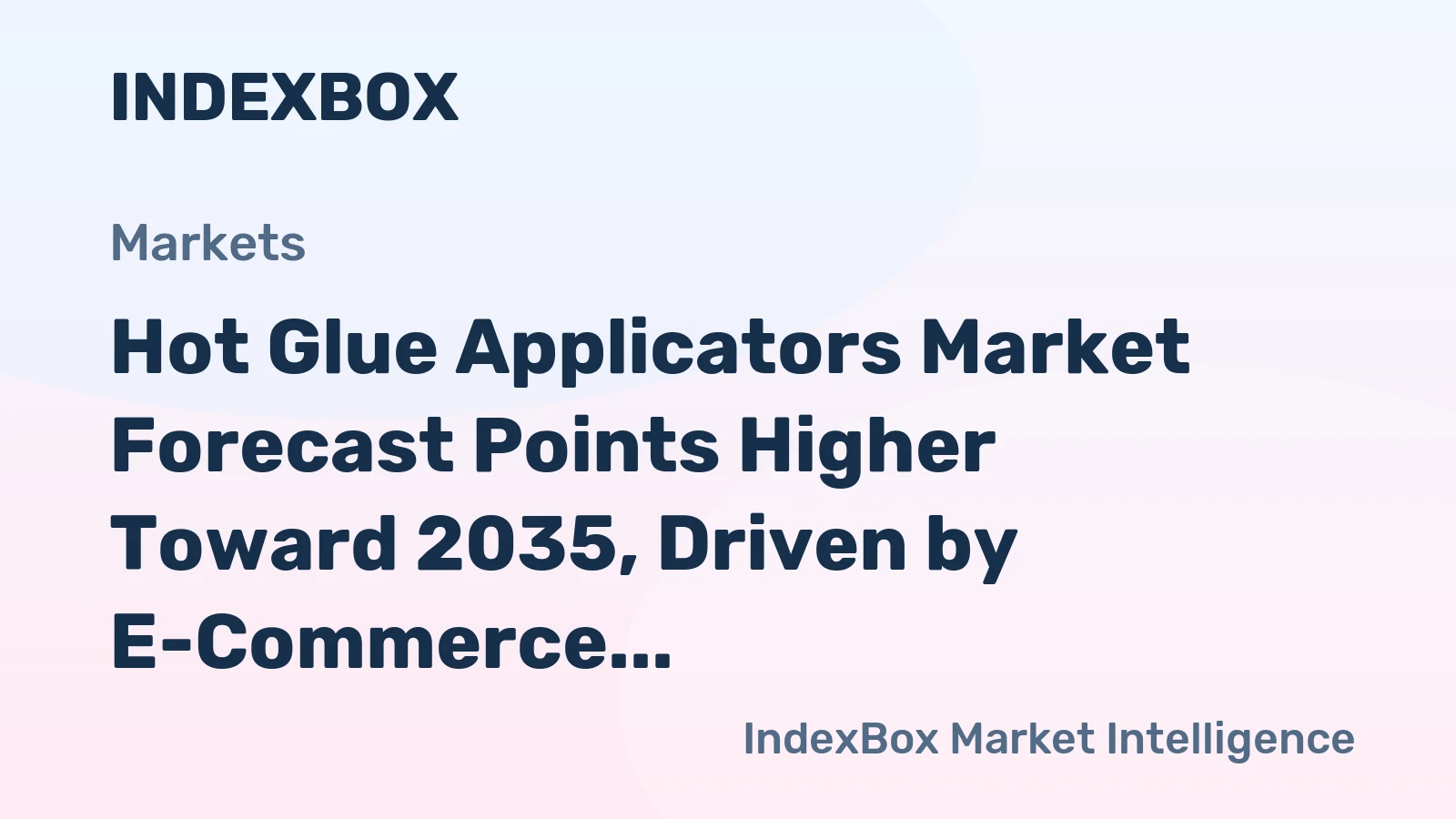 Hot Glue Applicators Market Forecast Points Higher Toward 2035, Driven by E-Commerce Packaging Automation