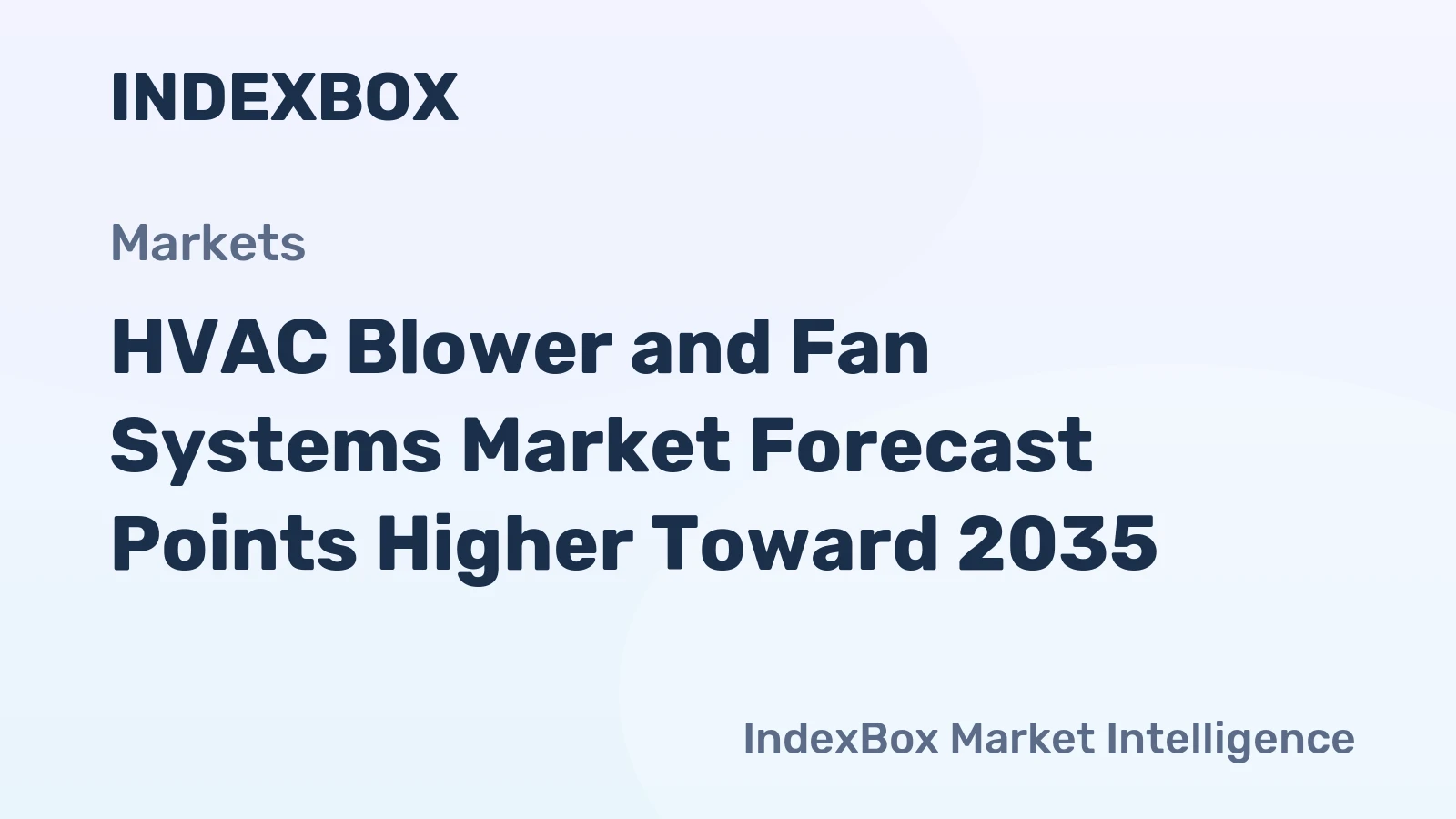 HVAC Blower and Fan Systems Market Forecast Points Higher Toward 2035, Driven by Energy Efficiency Mandates and Smart Building Integration