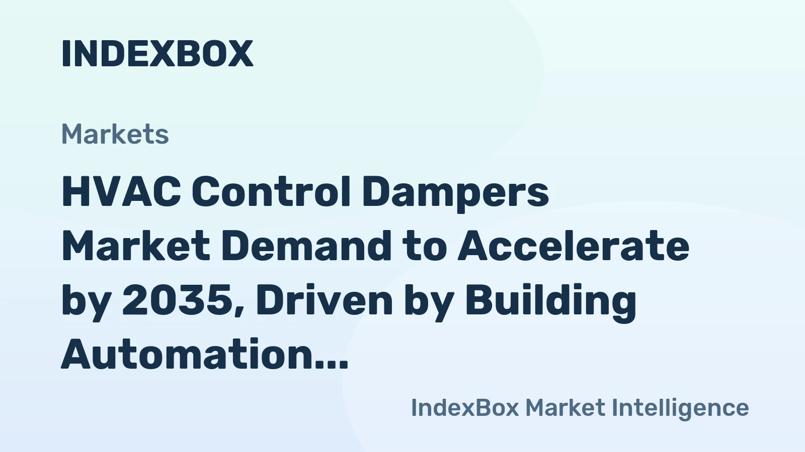 HVAC Control Dampers Market Demand to Accelerate by 2035, Driven by Building Automation