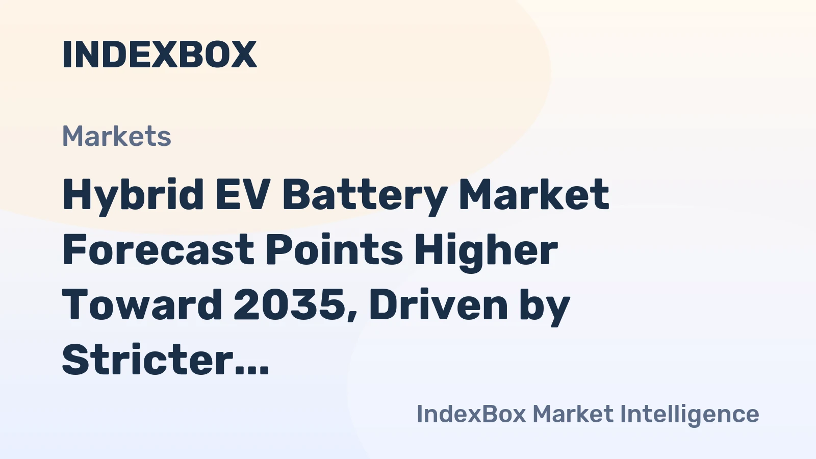 Hybrid EV Battery Market Forecast Points Higher Toward 2035, Driven by Stricter Emissions Rules