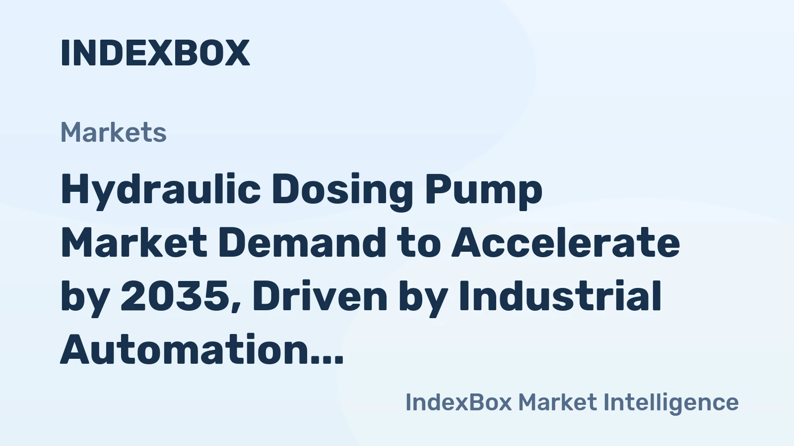 Hydraulic Dosing Pump Market Demand to Accelerate by 2035, Driven by Industrial Automation