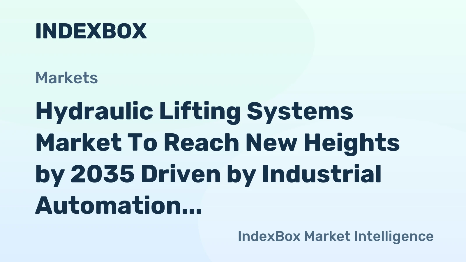 Hydraulic Lifting Systems Market to Reach New Heights by 2035 Driven by Industrial Automation Expansion