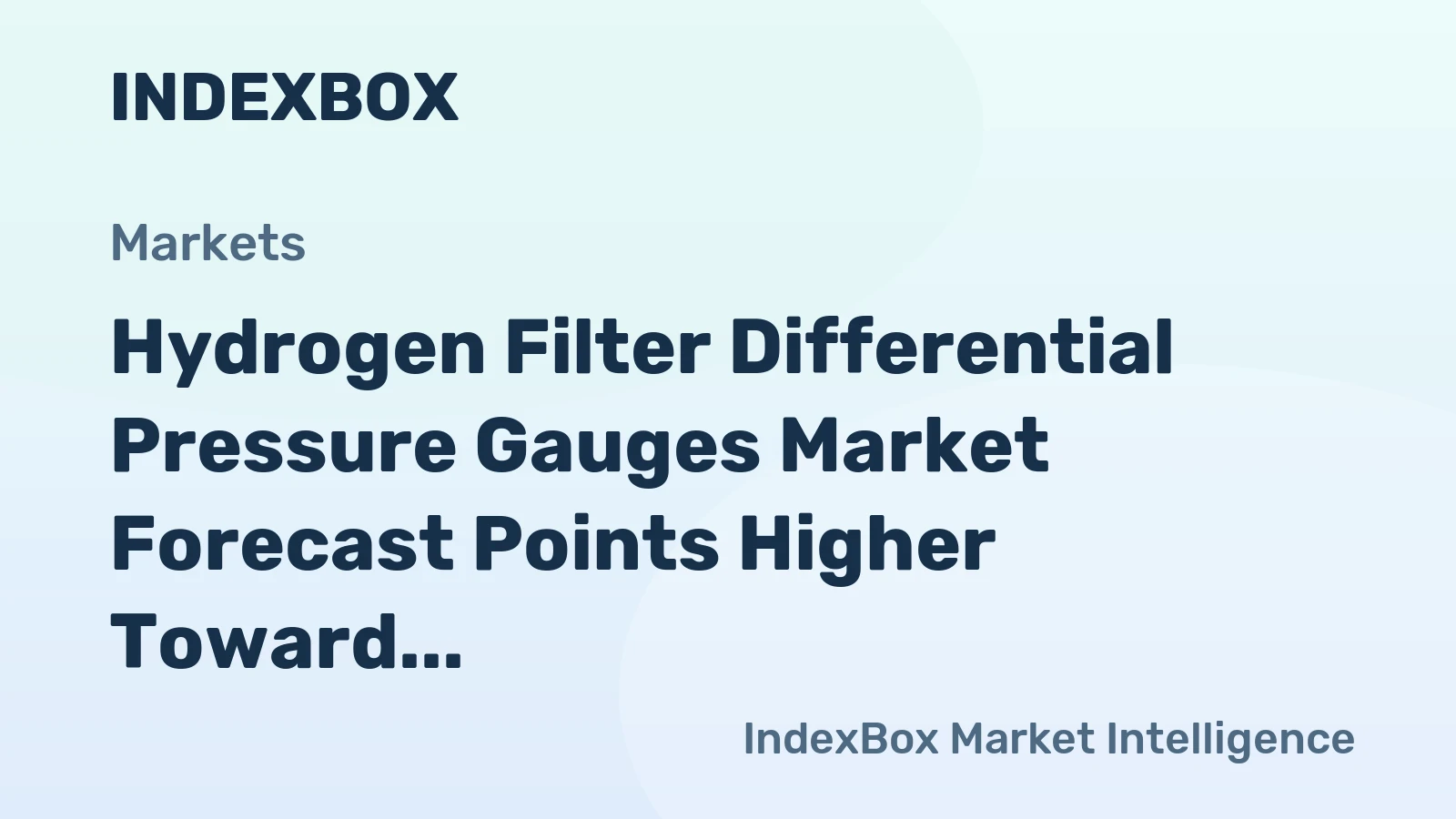 Hydrogen Filter Differential Pressure Gauges Market Forecast Points Higher Toward 2035, Driven by Global Hydrogen Infrastructure Expansion