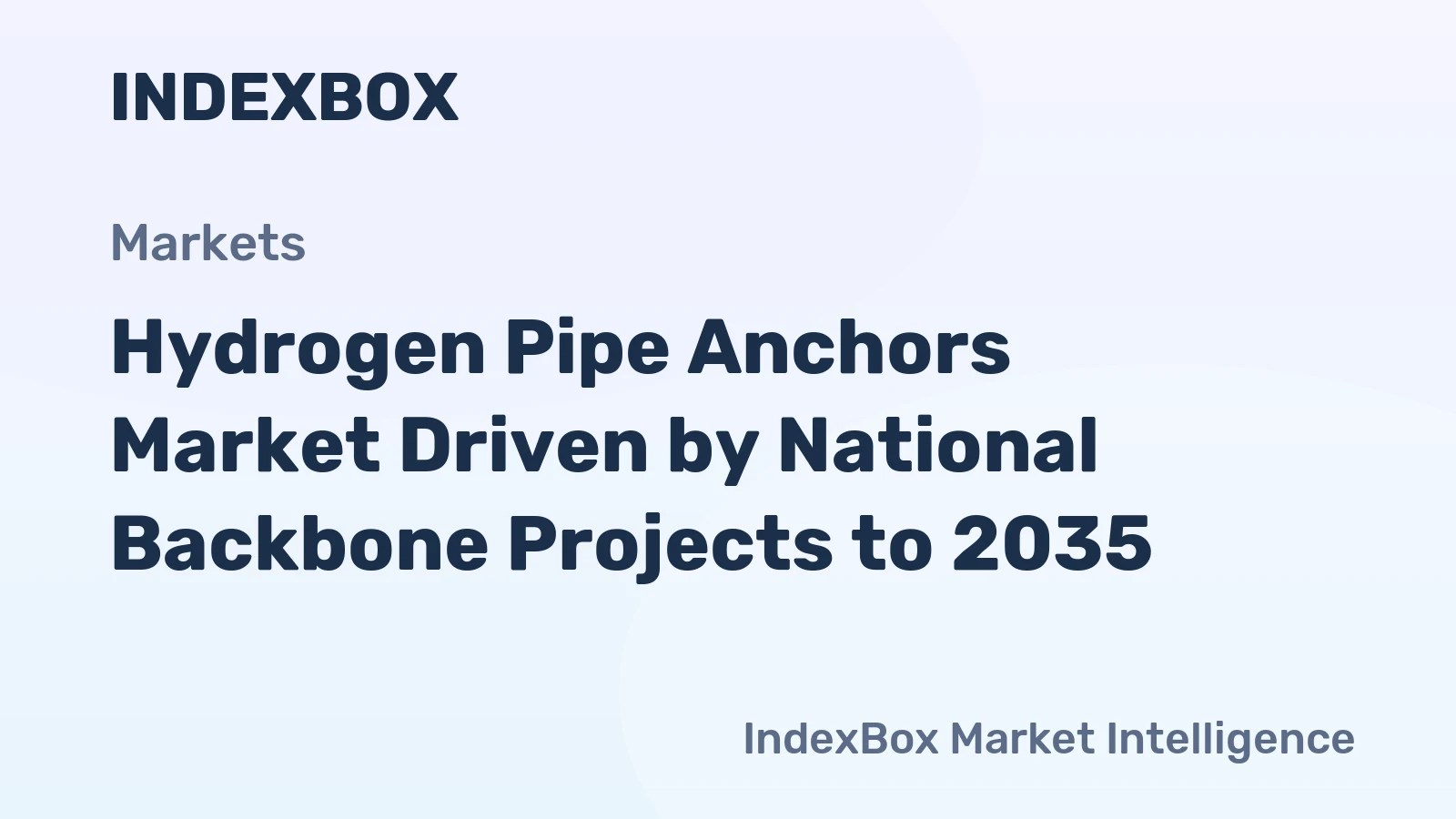 Hydrogen Pipe Anchors Market Driven by National Backbone Projects to 2035