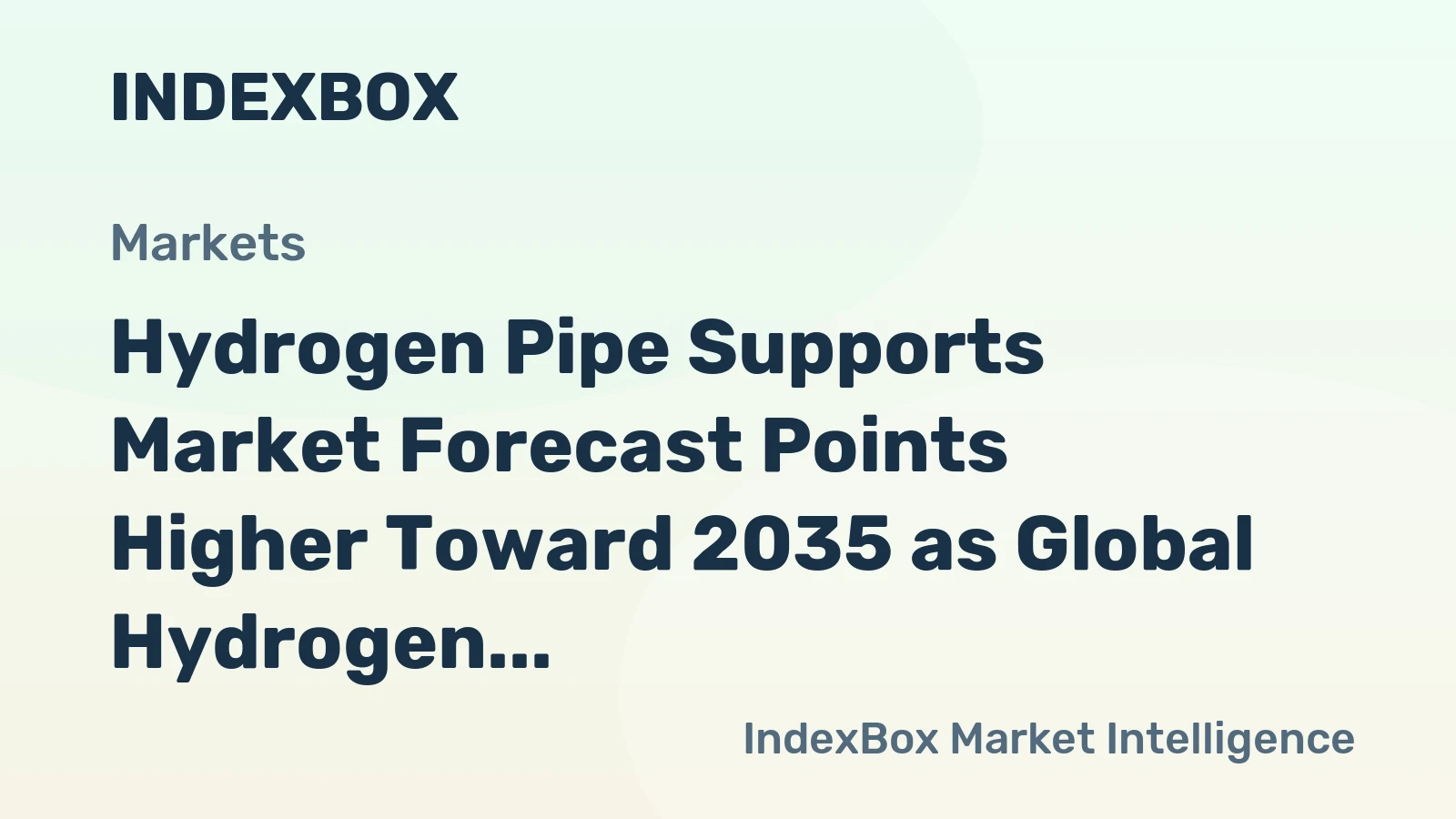 Hydrogen Pipe Supports Market Forecast Points Higher Toward 2035 as Global Hydrogen Infrastructure Expands