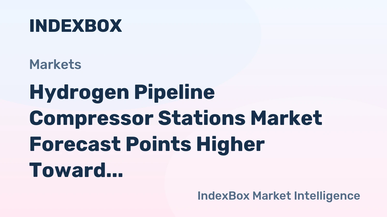Hydrogen Pipeline Compressor Stations Market Forecast Points Higher Toward 2035 on Green Hydrogen Infrastructure Buildout