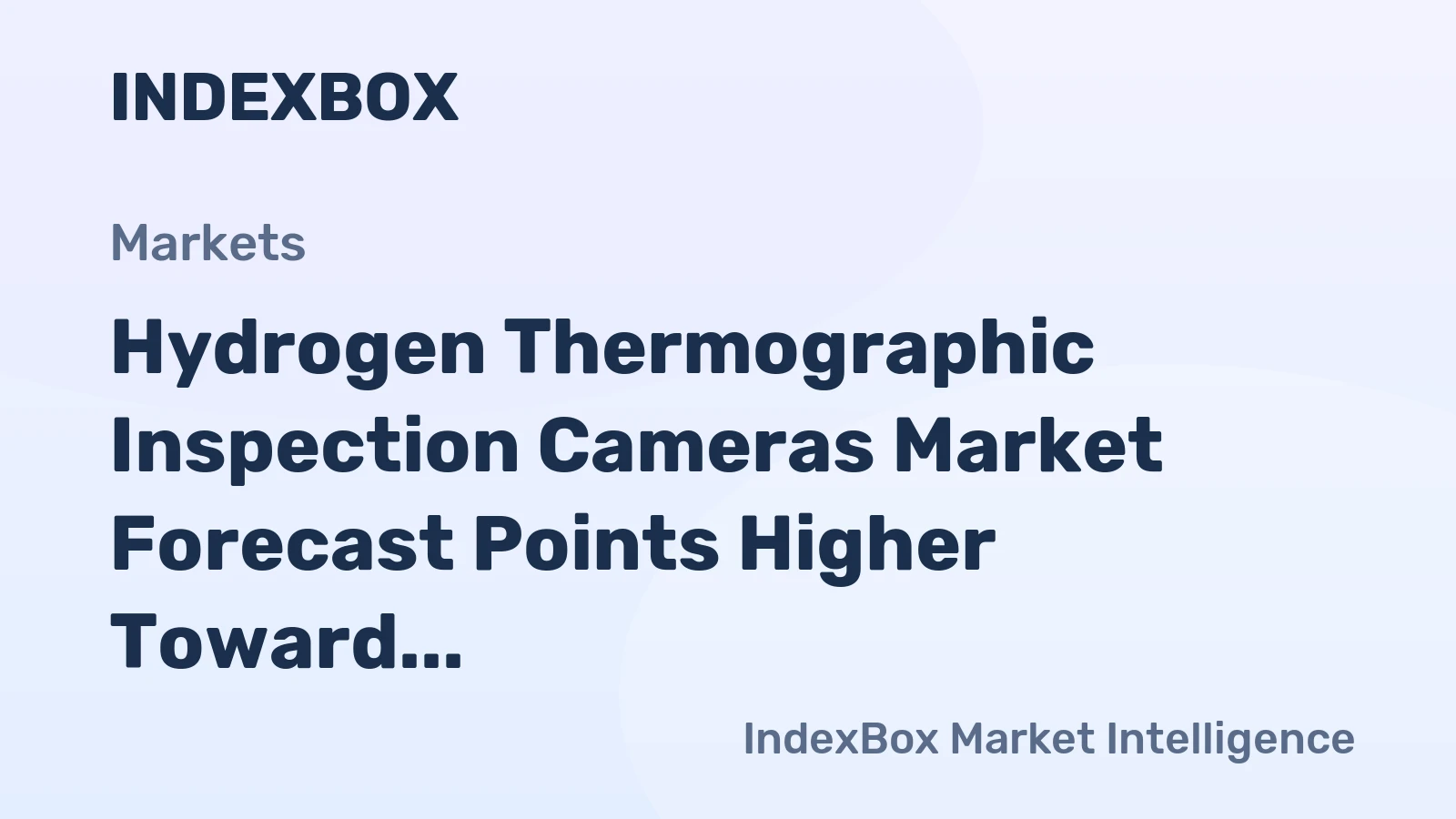 Hydrogen Thermographic Inspection Cameras Market Forecast Points Higher Toward 2035 Amid Expanding Hydrogen Infrastructure