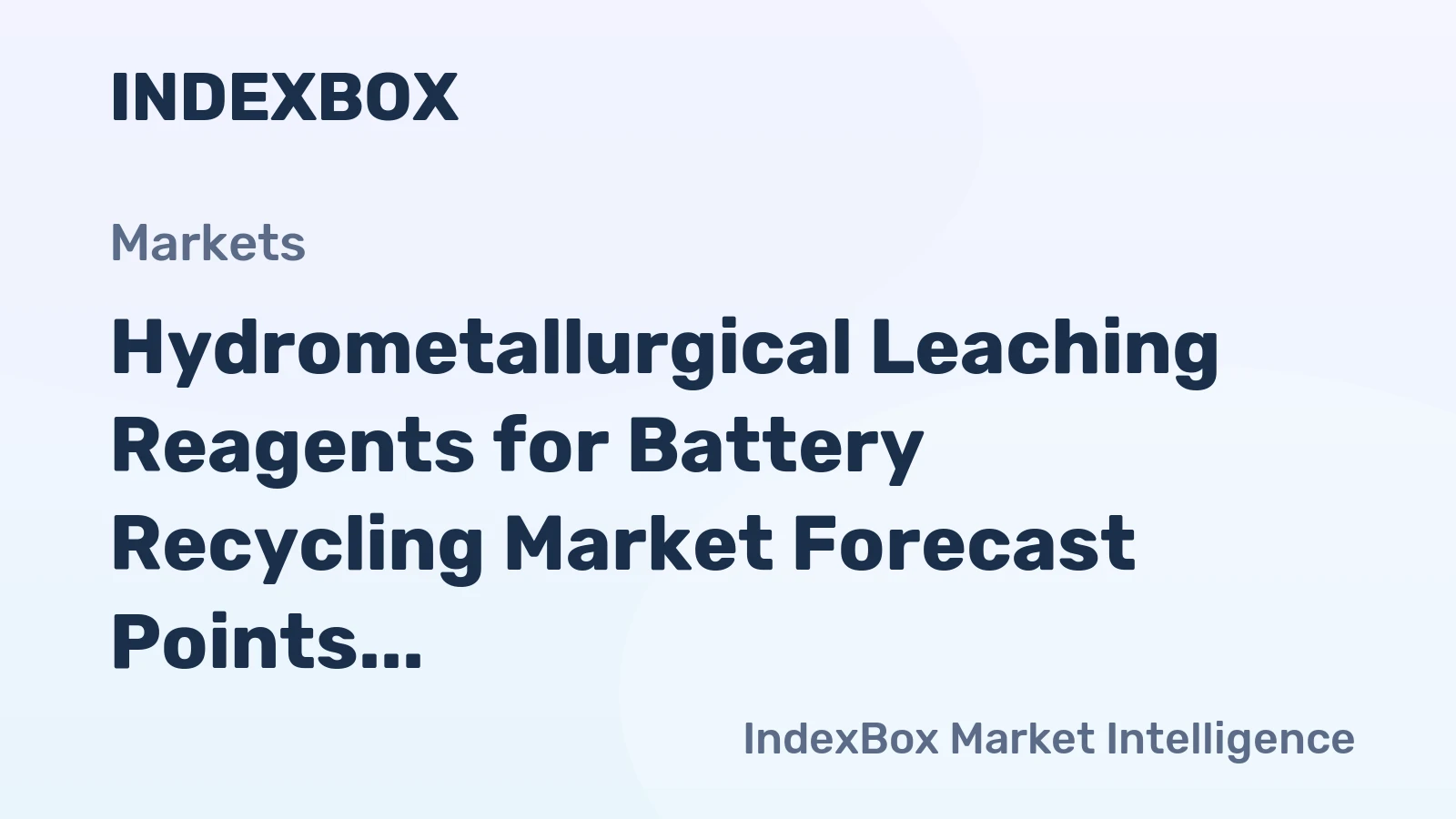Hydrometallurgical Leaching Reagents for Battery Recycling Market Forecast Points Higher Toward 2035, Driven by EV Battery Circularity Mandates
