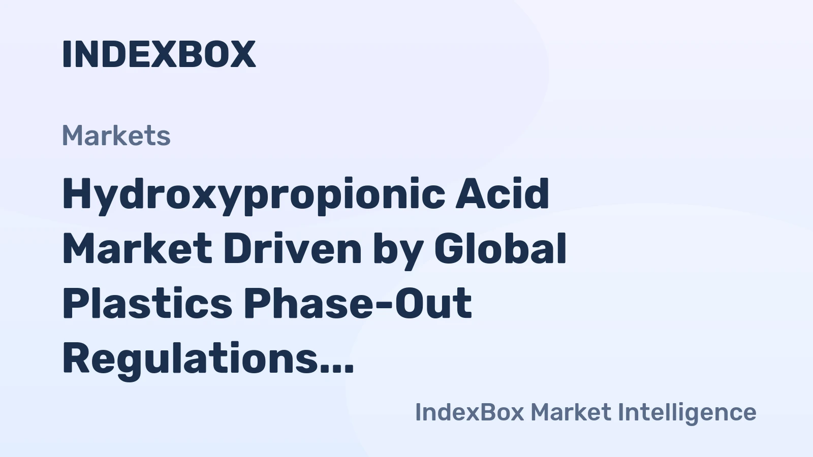 Hydroxypropionic Acid Market Driven by Global Plastics Phase-Out Regulations to 2035