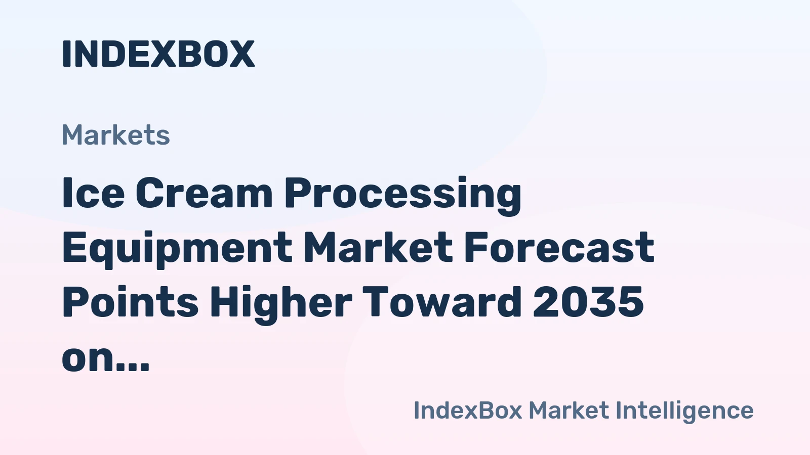 Ice Cream Processing Equipment Market Forecast Points Higher Toward 2035 on Premiumization and Format Innovation