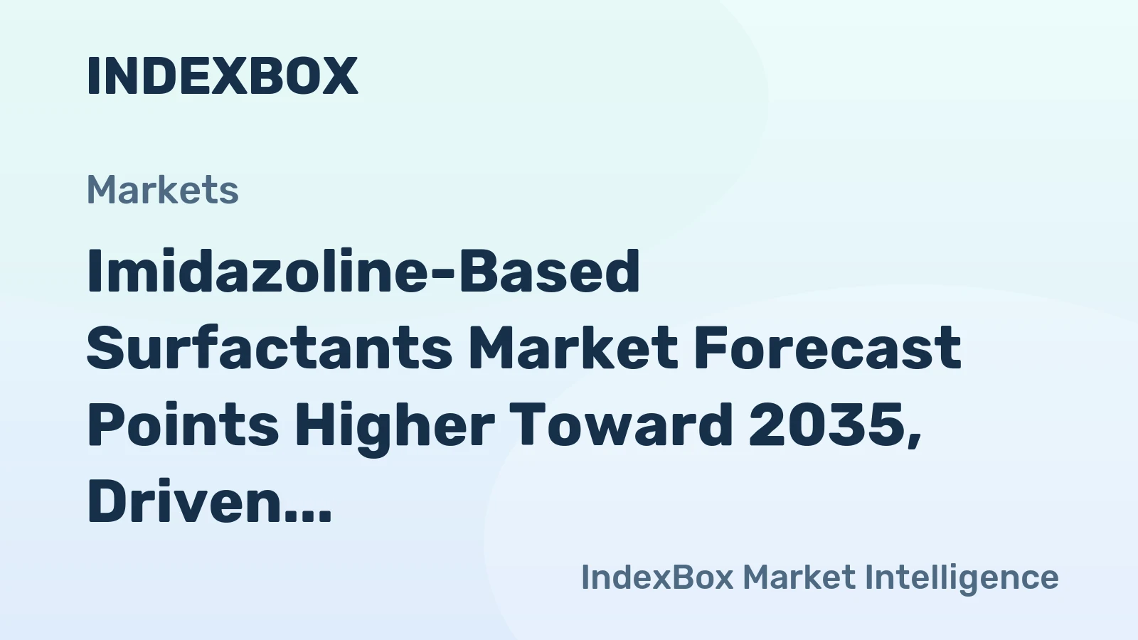 Imidazoline-Based Surfactants Market Forecast Points Higher Toward 2035, Driven by Electronics Sector Demand