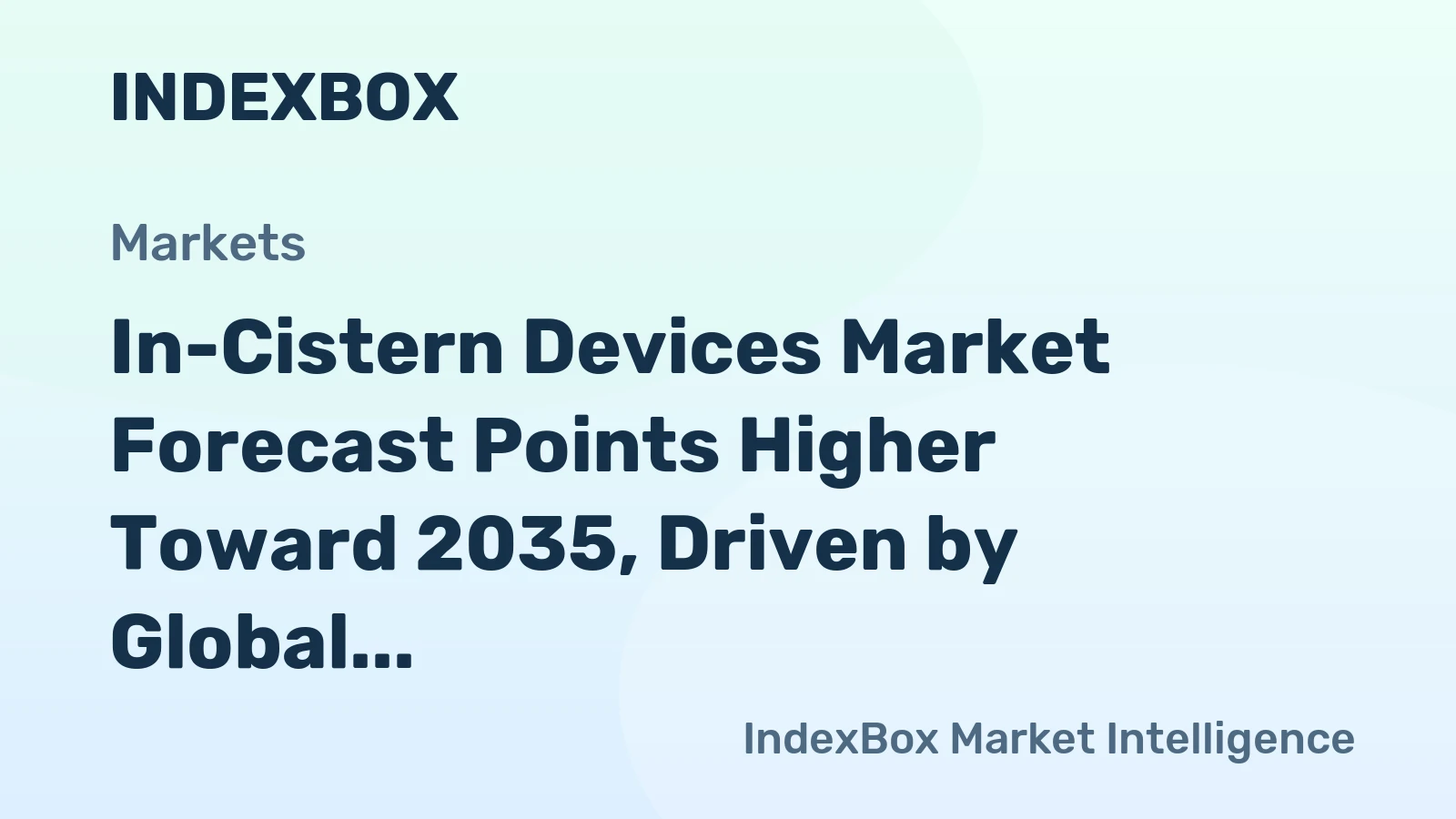 In-Cistern Devices Market Forecast Points Higher Toward 2035, Driven by Global Water Efficiency Mandates