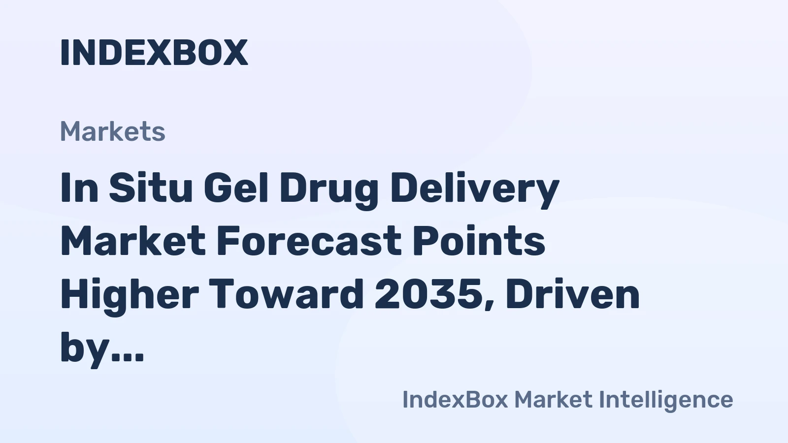 In Situ Gel Drug Delivery Market Forecast Points Higher Toward 2035, Driven by Oncology and Orthopedic Demand
