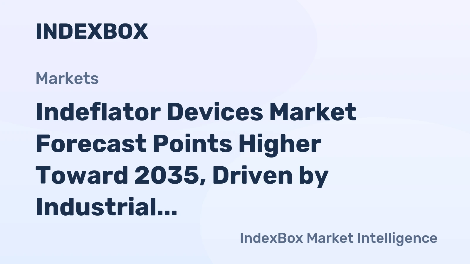 Indeflator Devices Market Forecast Points Higher Toward 2035, Driven by Industrial Automation