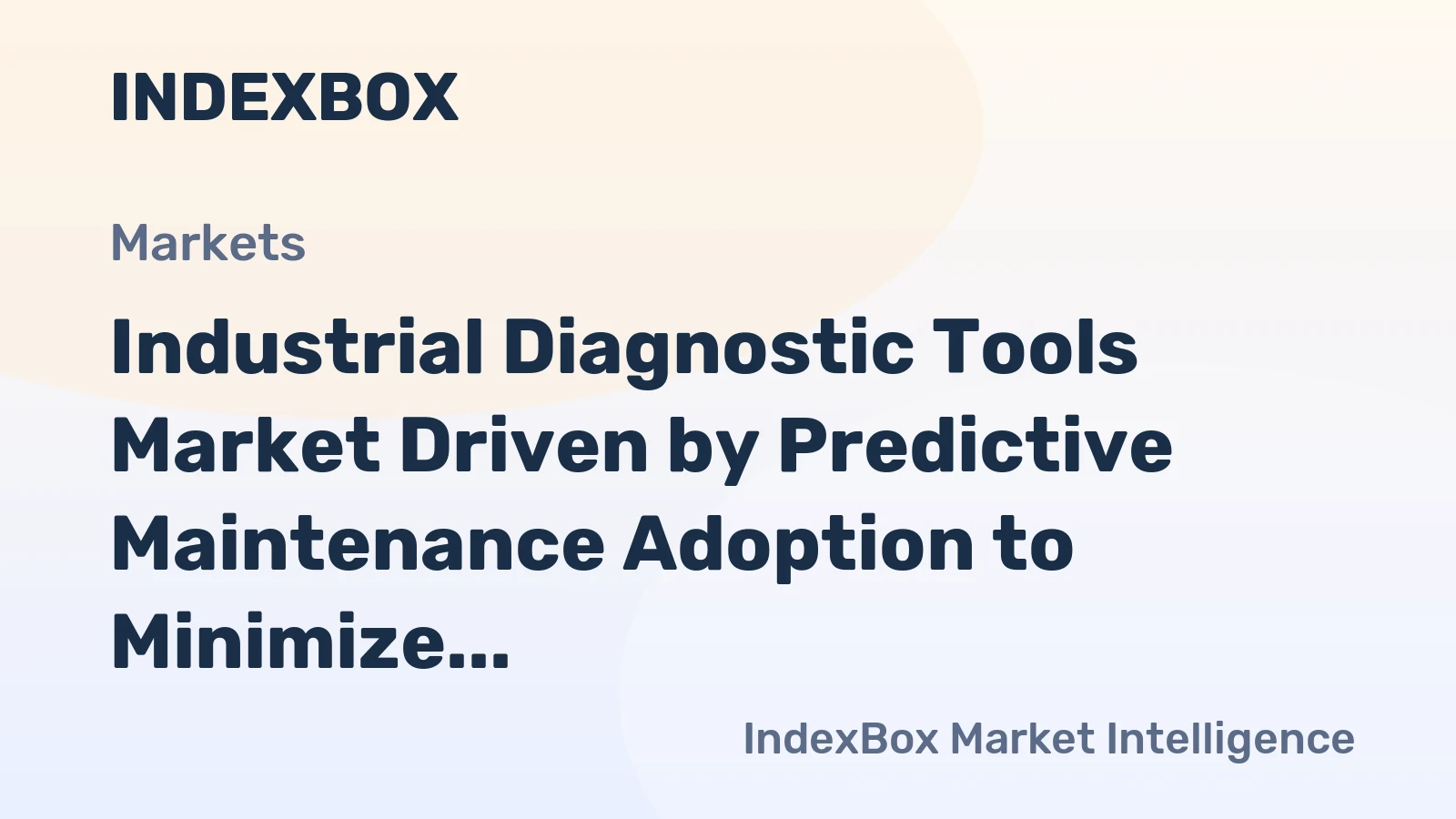 Industrial Diagnostic Tools Market Driven by Predictive Maintenance Adoption to Minimize Downtime Through 2035