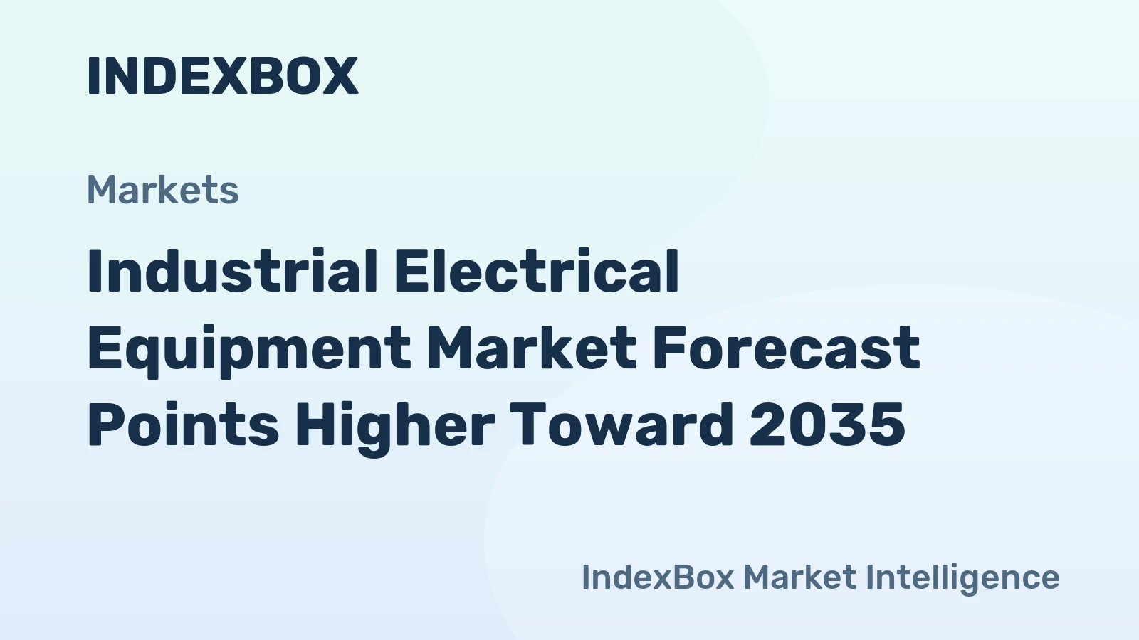 Industrial Electrical Equipment Market Forecast Points Higher Toward 2035, Driven by Grid Modernization and Factory Automation