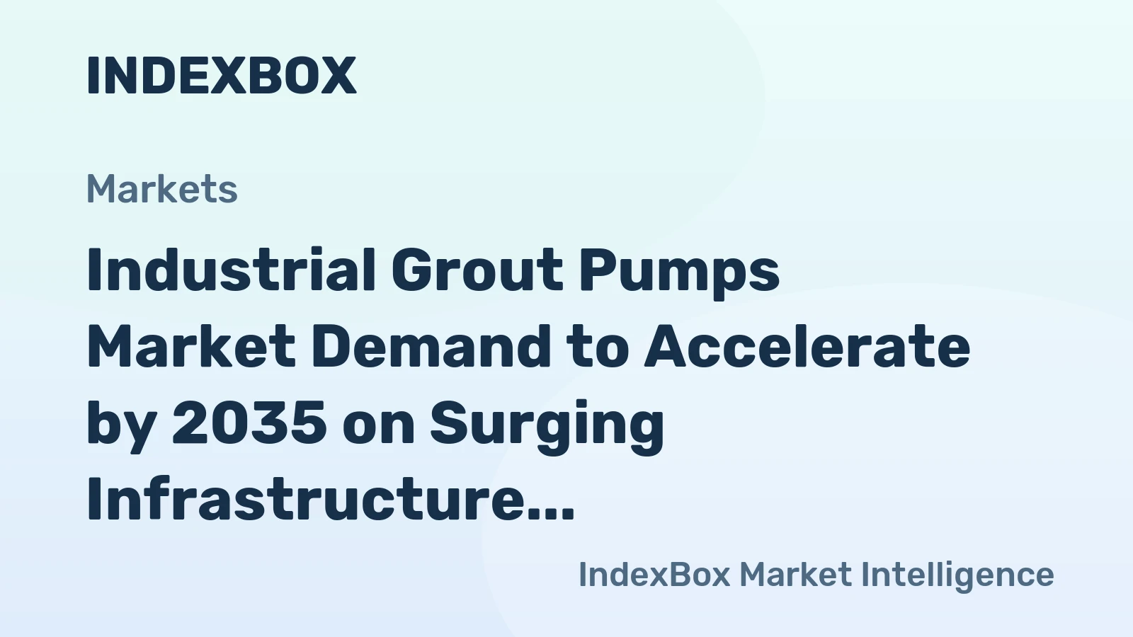 Industrial Grout Pumps Market Demand to Accelerate by 2035 on Surging Infrastructure Renewal