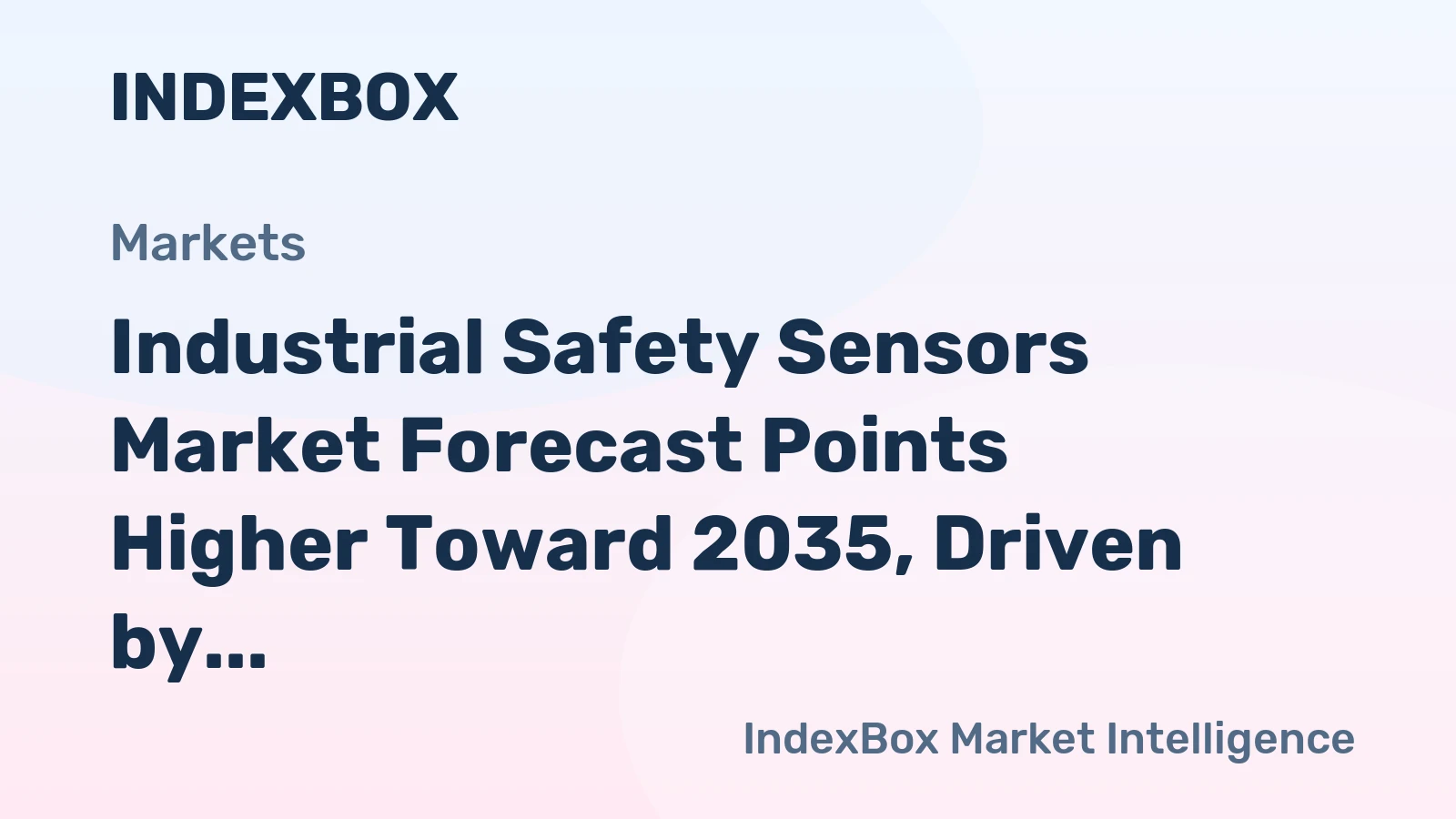 Industrial Safety Sensors Market Forecast Points Higher Toward 2035, Driven by Factory Automation Mandates