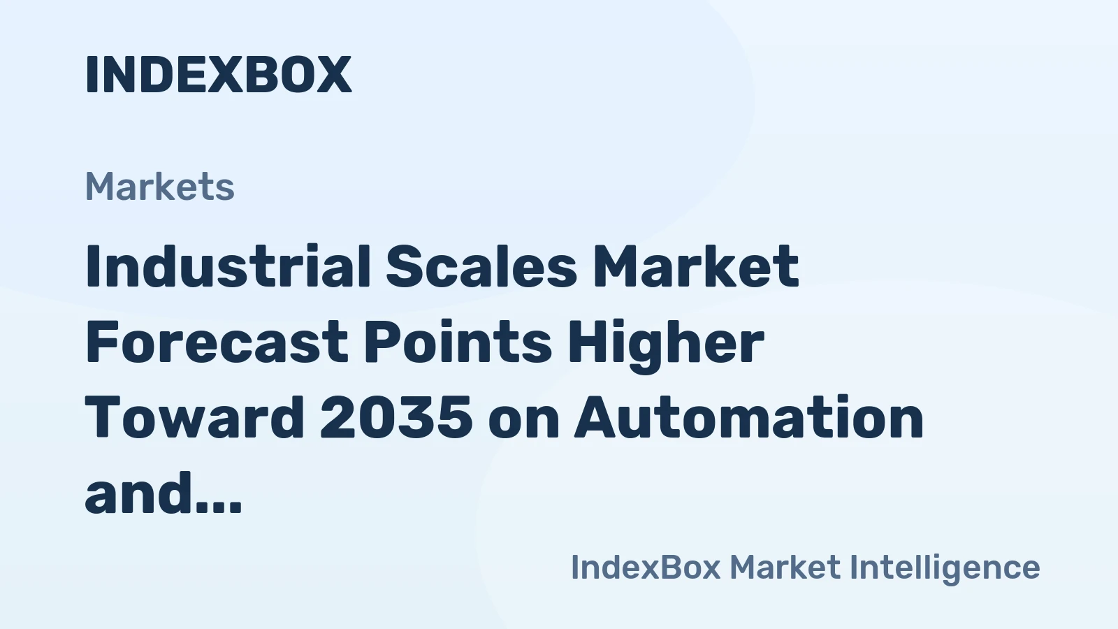 Industrial Scales Market Forecast Points Higher Toward 2035 on Automation and Digital Weighing Integration