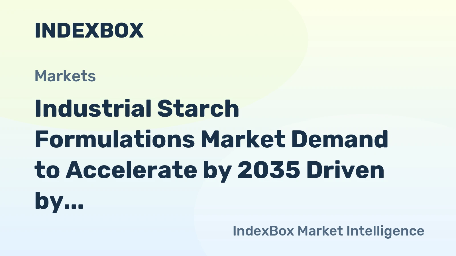 Industrial Starch Formulations Market Demand to Accelerate by 2035 Driven by Electronics and Biodegradable Materials