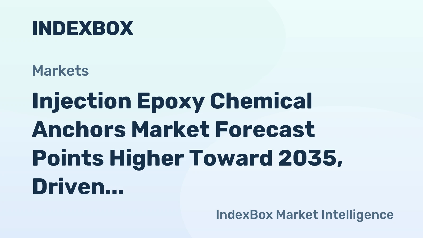 Injection Epoxy Chemical Anchors Market Forecast Points Higher Toward 2035, Driven by Infrastructure Renewal