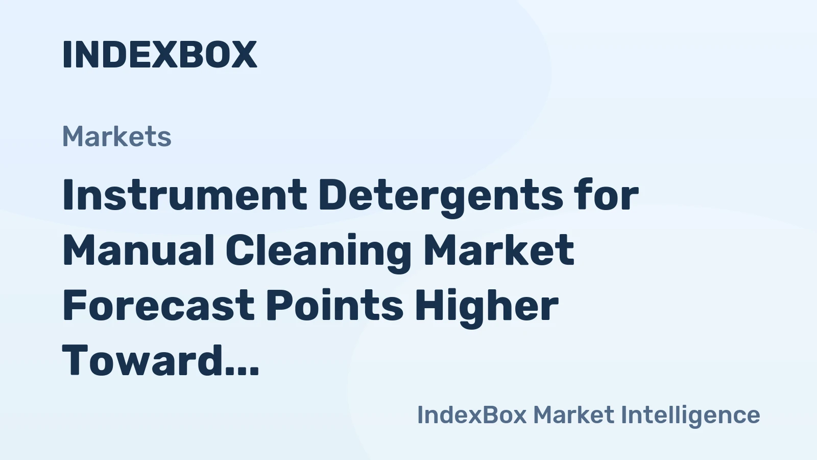 Instrument Detergents for Manual Cleaning Market Forecast Points Higher Toward 2035, Driven by Healthcare Stringency