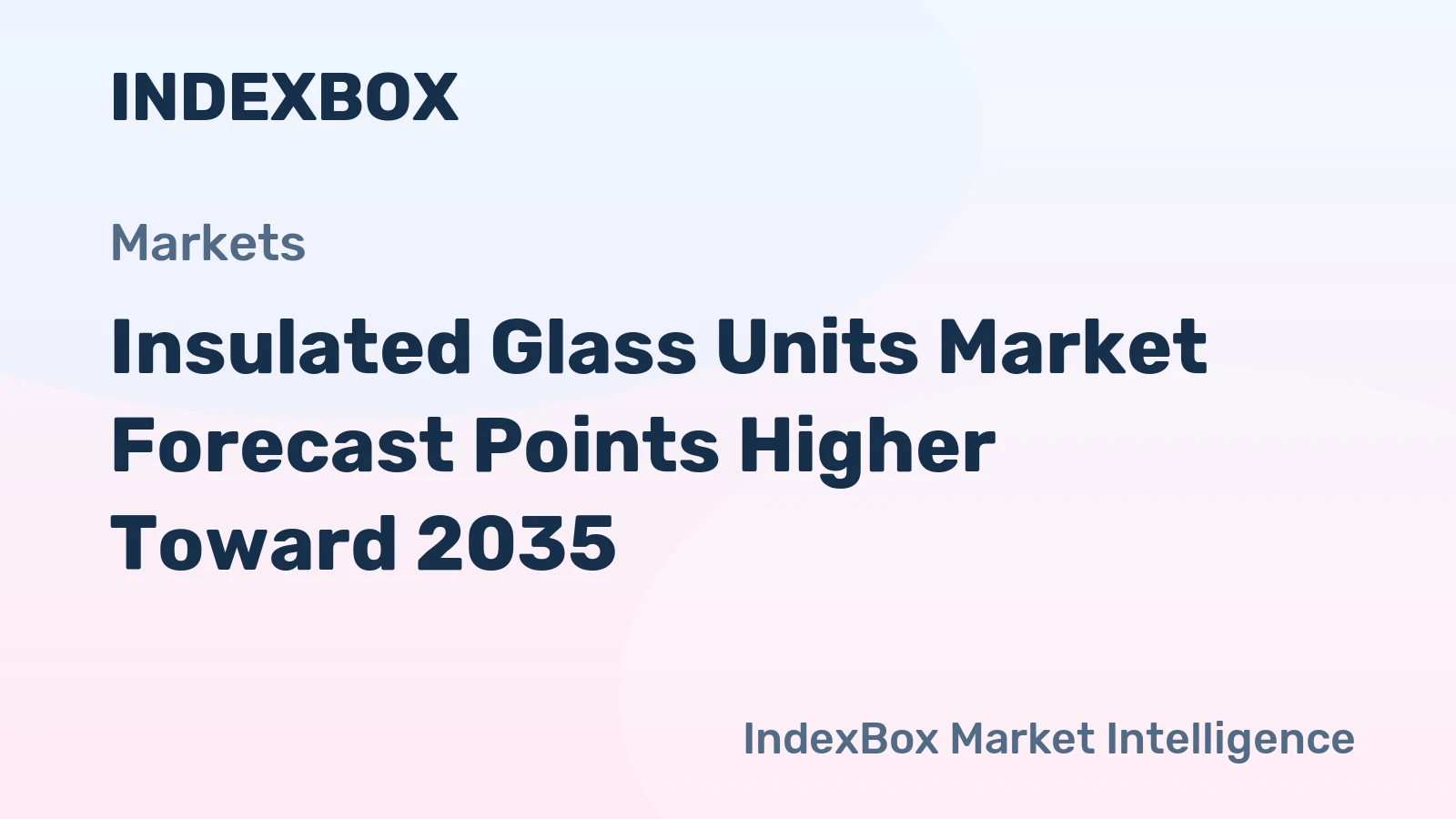 Insulated Glass Units Market Forecast Points Higher Toward 2035, Driven by Stringent Energy Codes and Retrofit Demand