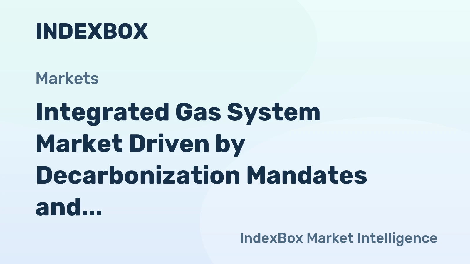 Integrated Gas System Market Driven by Decarbonization Mandates and Smart Grid Modernization to 2035