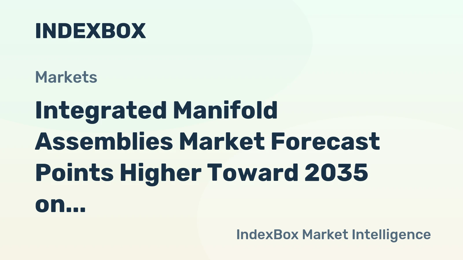 Integrated Manifold Assemblies Market Forecast Points Higher Toward 2035 on Semiconductor and Automation Demand