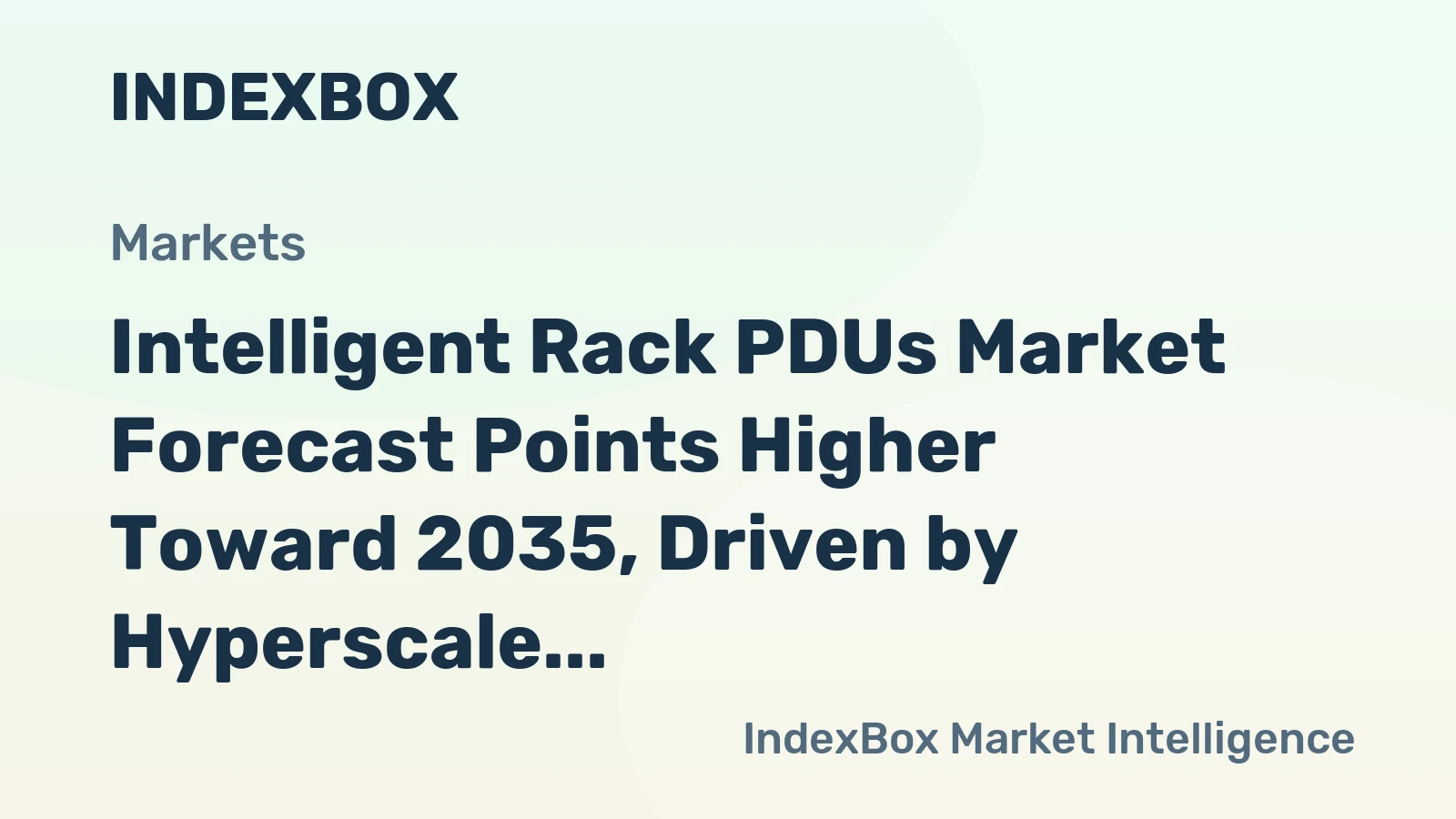 Intelligent Rack PDUs Market Forecast Points Higher Toward 2035, Driven by Hyperscale Data Center Expansion