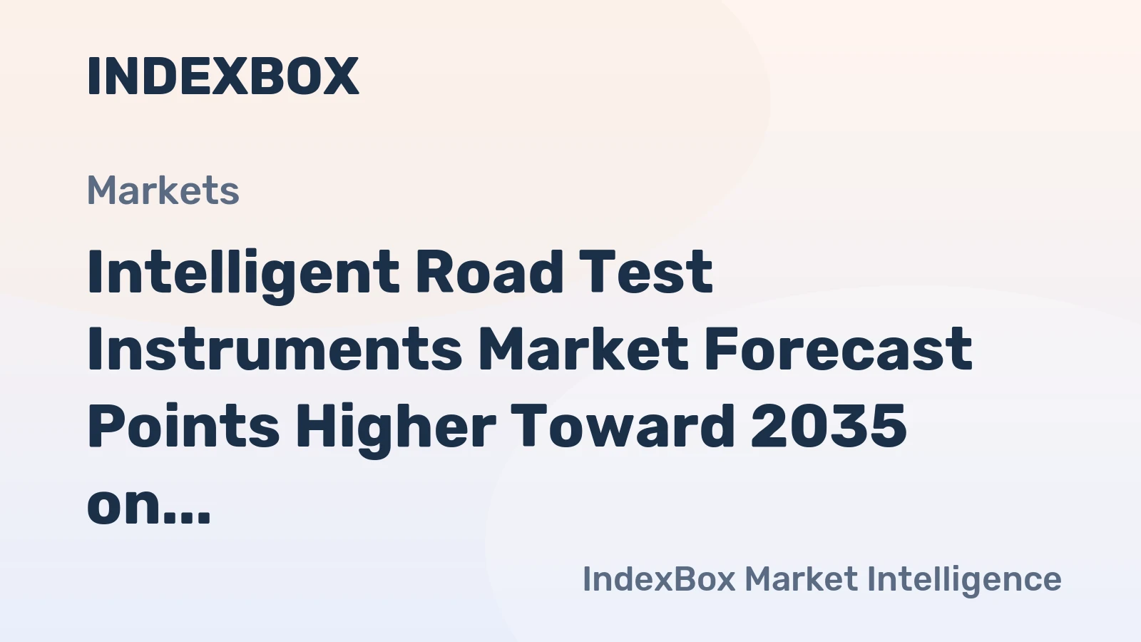 Intelligent Road Test Instruments Market Forecast Points Higher Toward 2035 on Infrastructure Modernization Drive