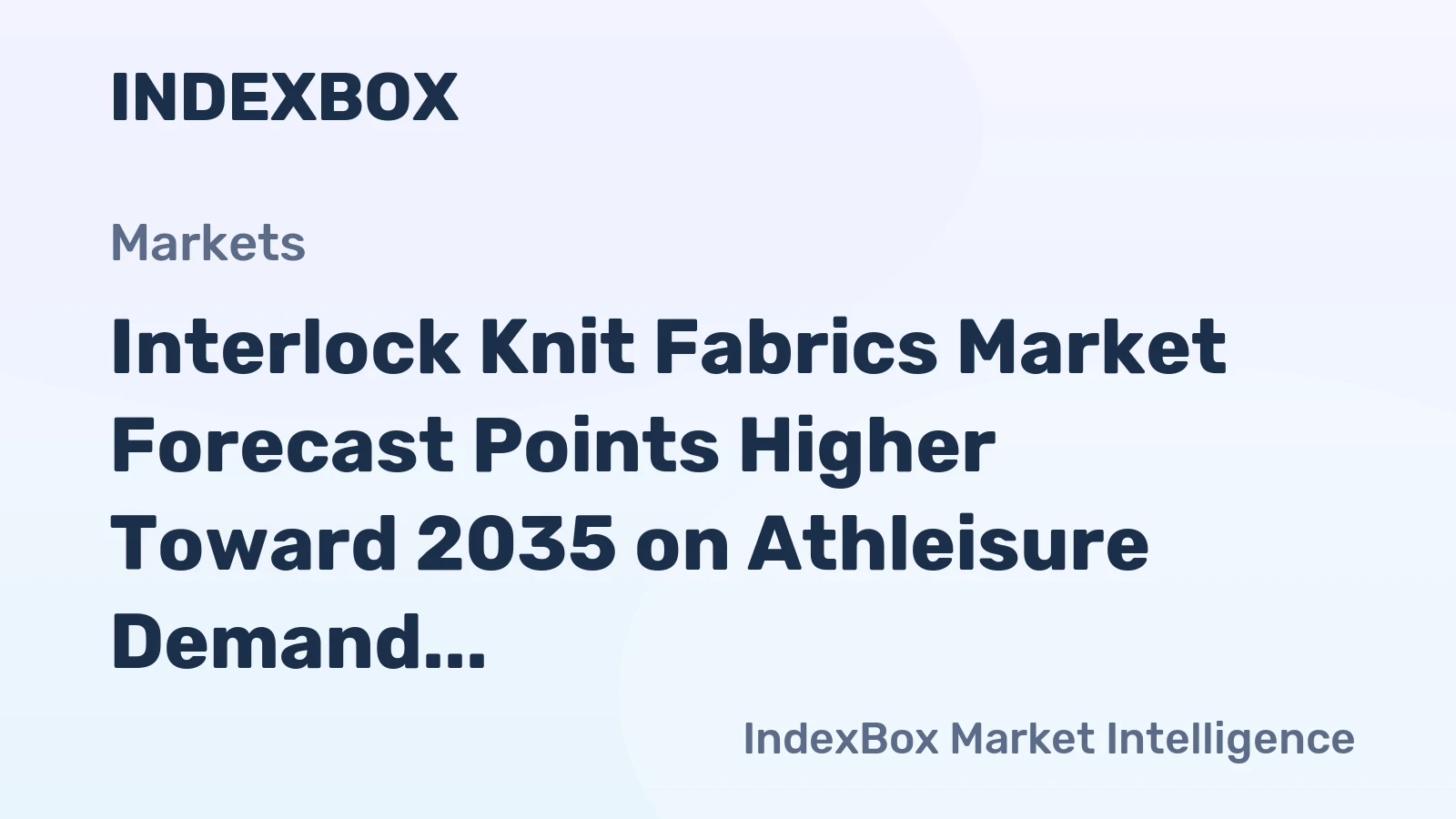 Interlock Knit Fabrics Market Forecast Points Higher Toward 2035 on Athleisure Demand and Sustainable Fiber Innovation