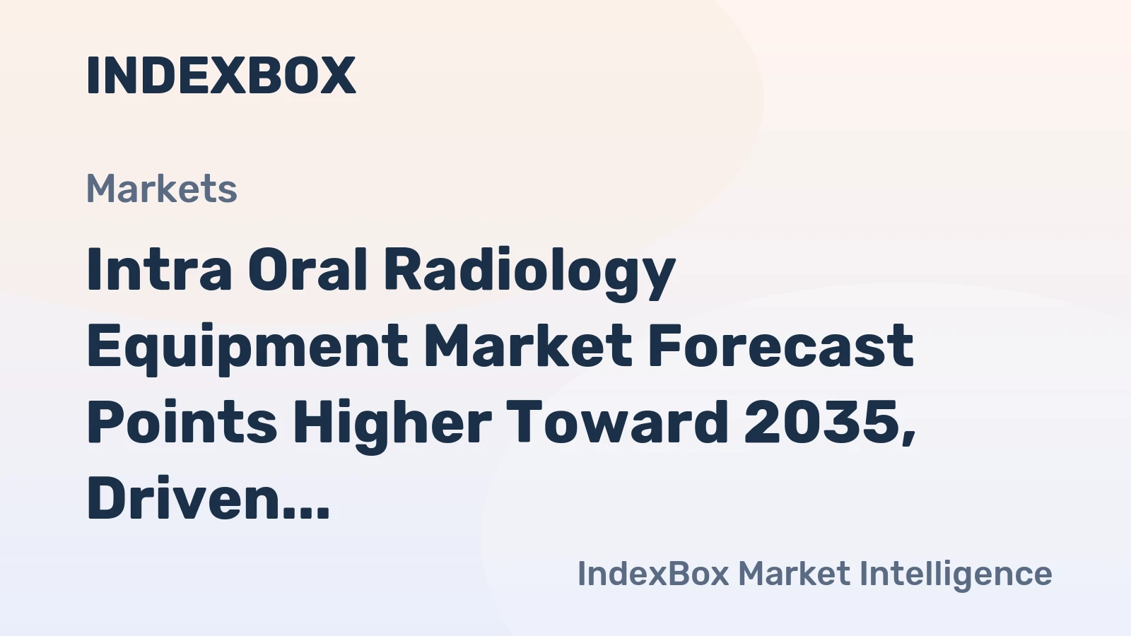 Intra Oral Radiology Equipment Market Forecast Points Higher Toward 2035, Driven by Digital Workflow Adoption