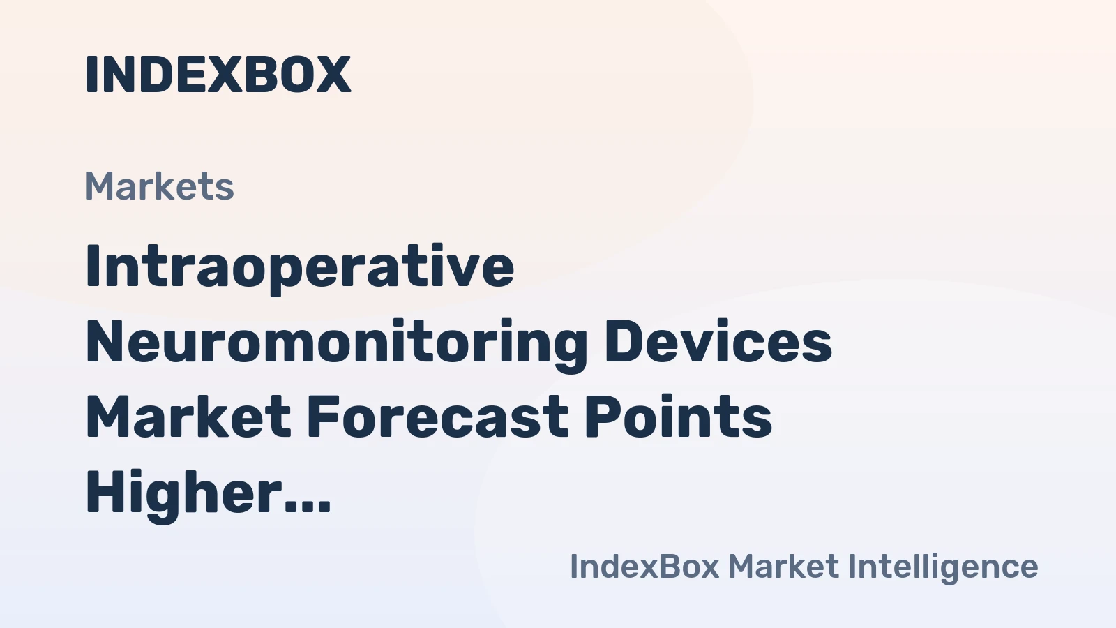 Intraoperative Neuromonitoring Devices Market Forecast Points Higher Toward 2035, Driven by Surgical Precision Demands