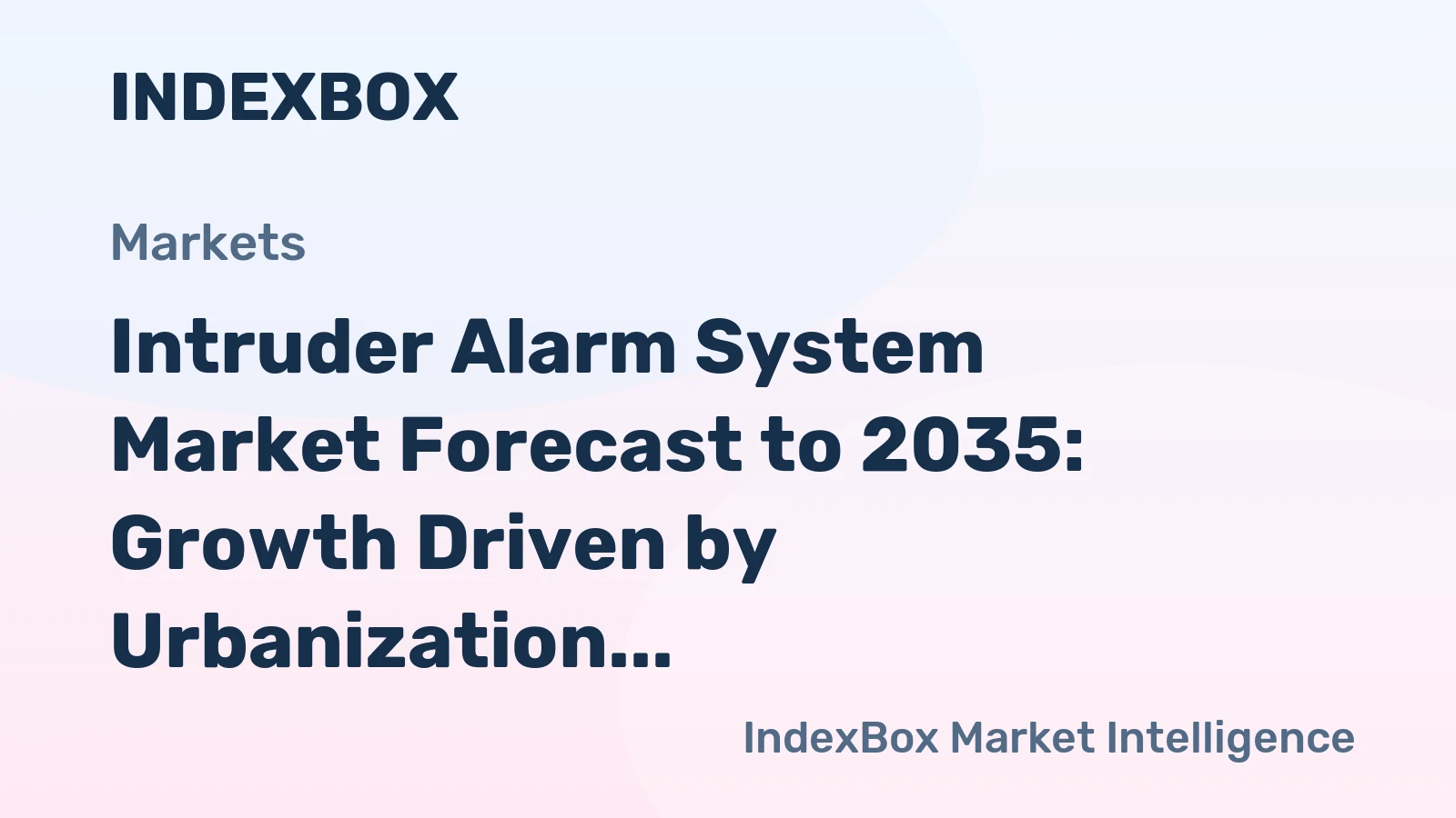 Intruder Alarm System Market Forecast to 2035: Growth Driven by Urbanization and Smart Security Mandates