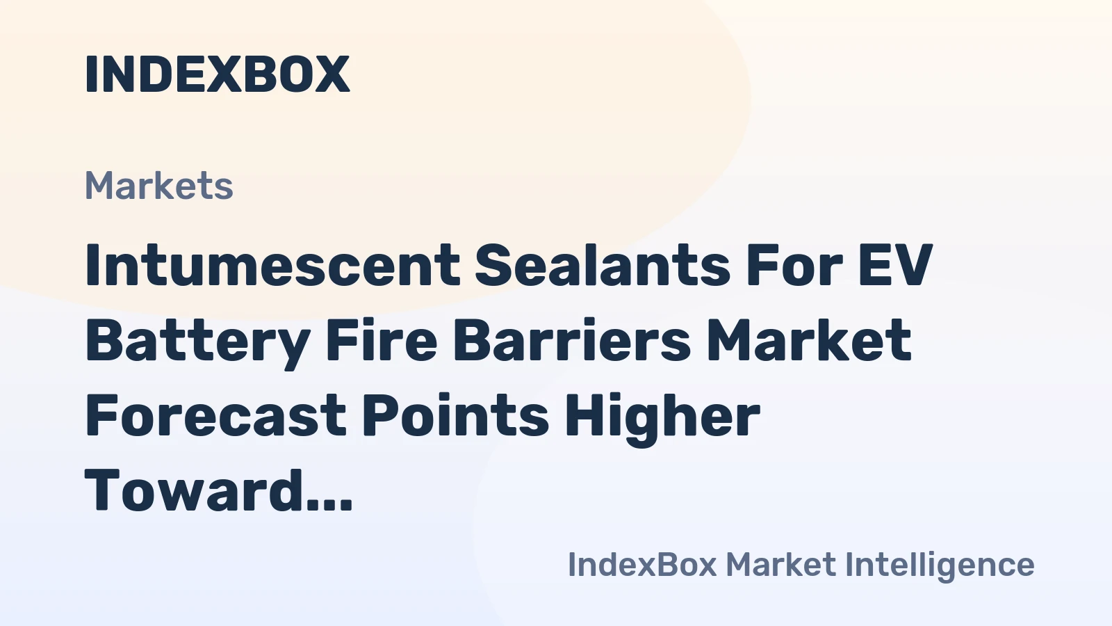 Intumescent Sealants for EV Battery Fire Barriers Market Forecast Points Higher Toward 2035 on Stricter Thermal Runaway Regulations