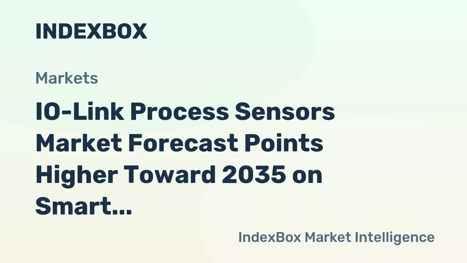 IO-Link Process Sensors Market Forecast Points Higher Toward 2035 on Smart Factory Adoption