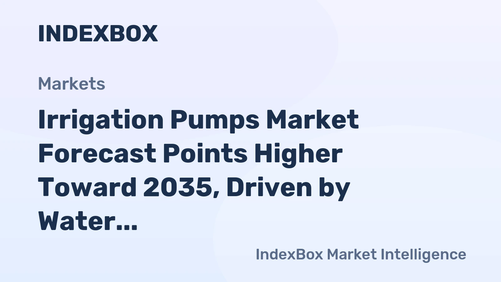 Irrigation Pumps Market Forecast Points Higher Toward 2035, Driven by Water Scarcity and Precision Agriculture