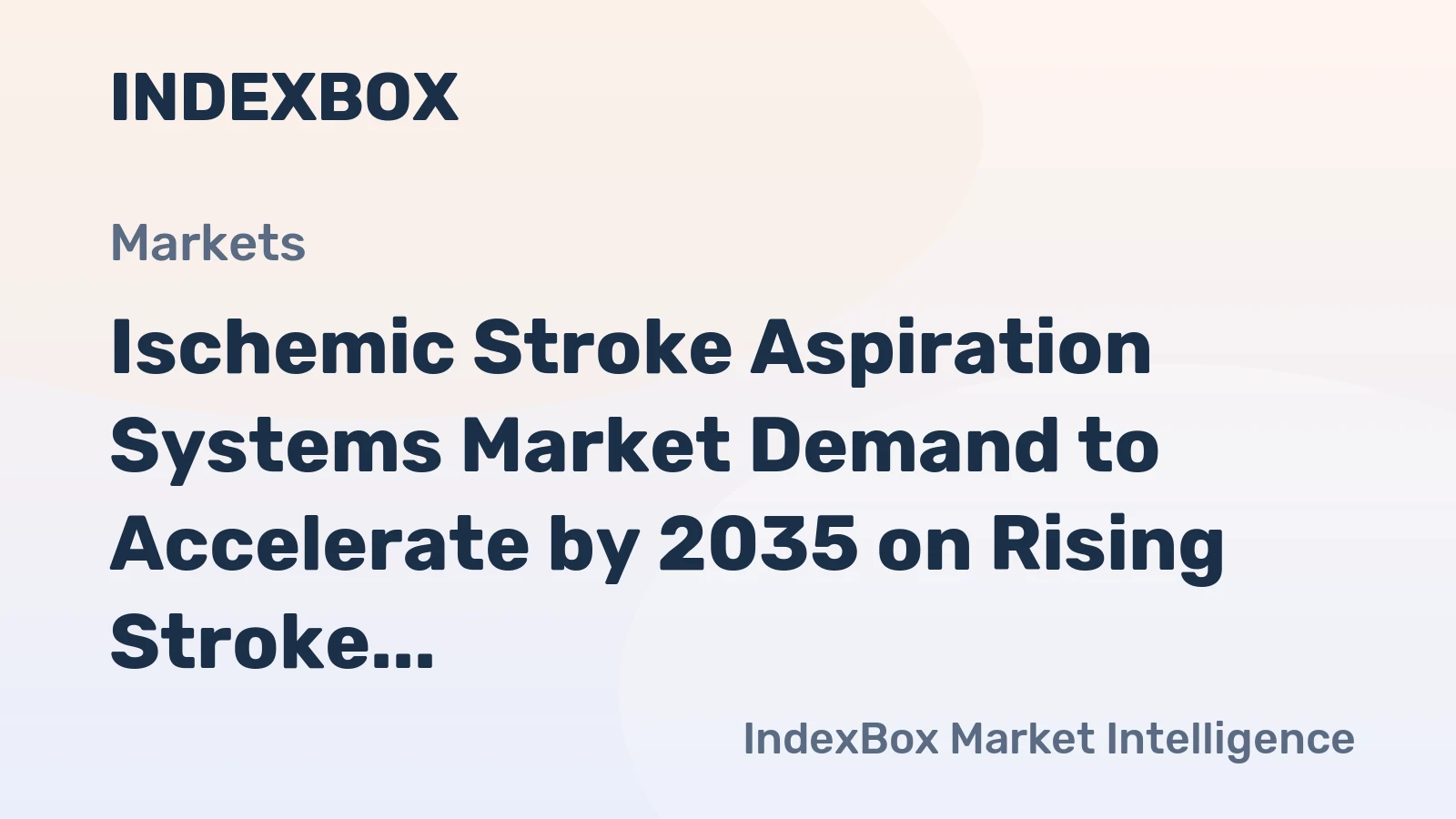 Ischemic Stroke Aspiration Systems Market Demand to Accelerate by 2035 on Rising Stroke Burden