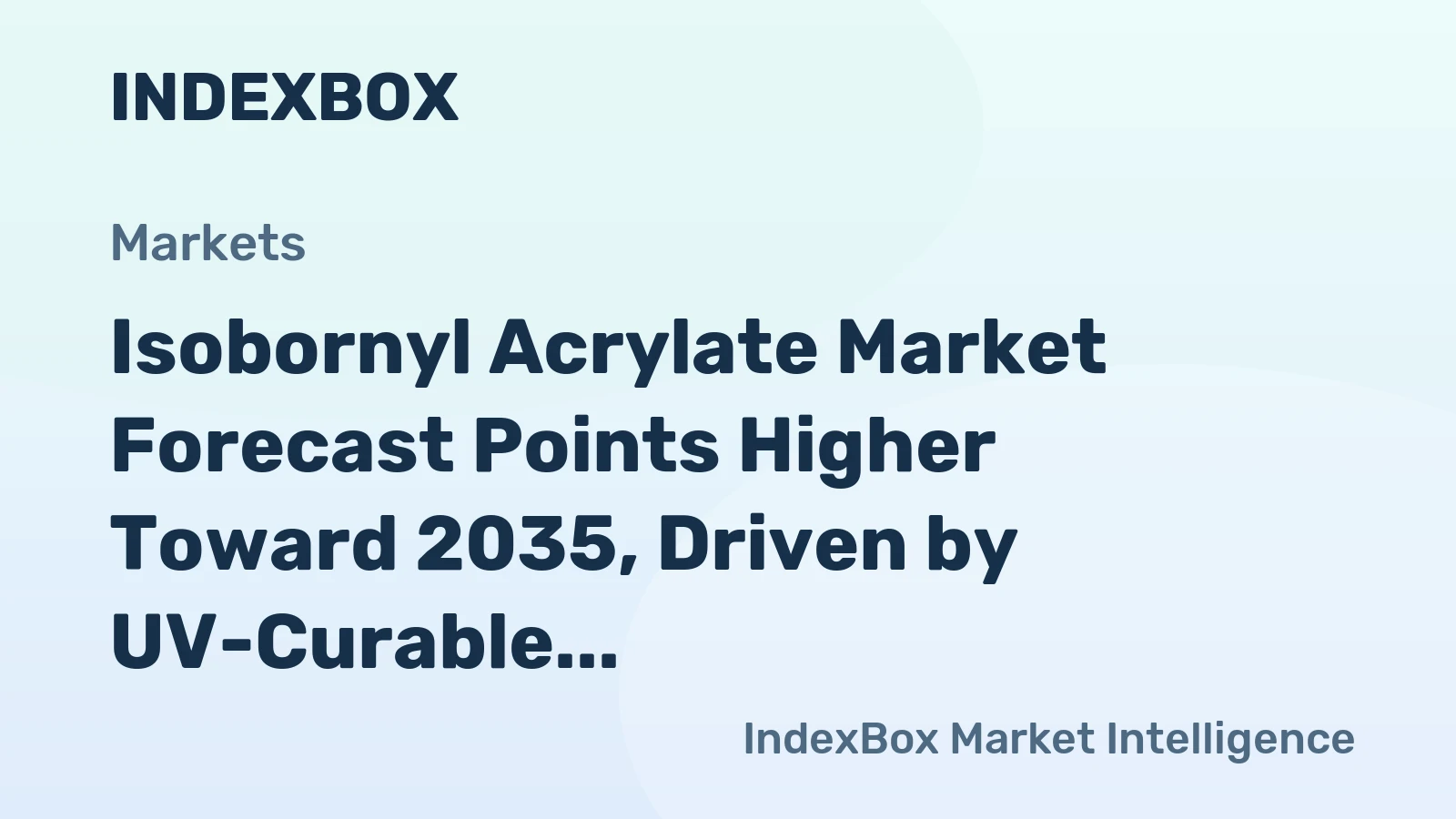 Isobornyl Acrylate Market Forecast Points Higher Toward 2035, Driven by UV-Curable Coatings Demand