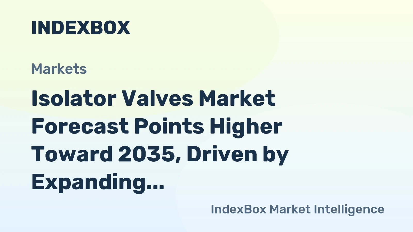 Isolator Valves Market Forecast Points Higher Toward 2035, Driven by Expanding Oil and Gas Infrastructure