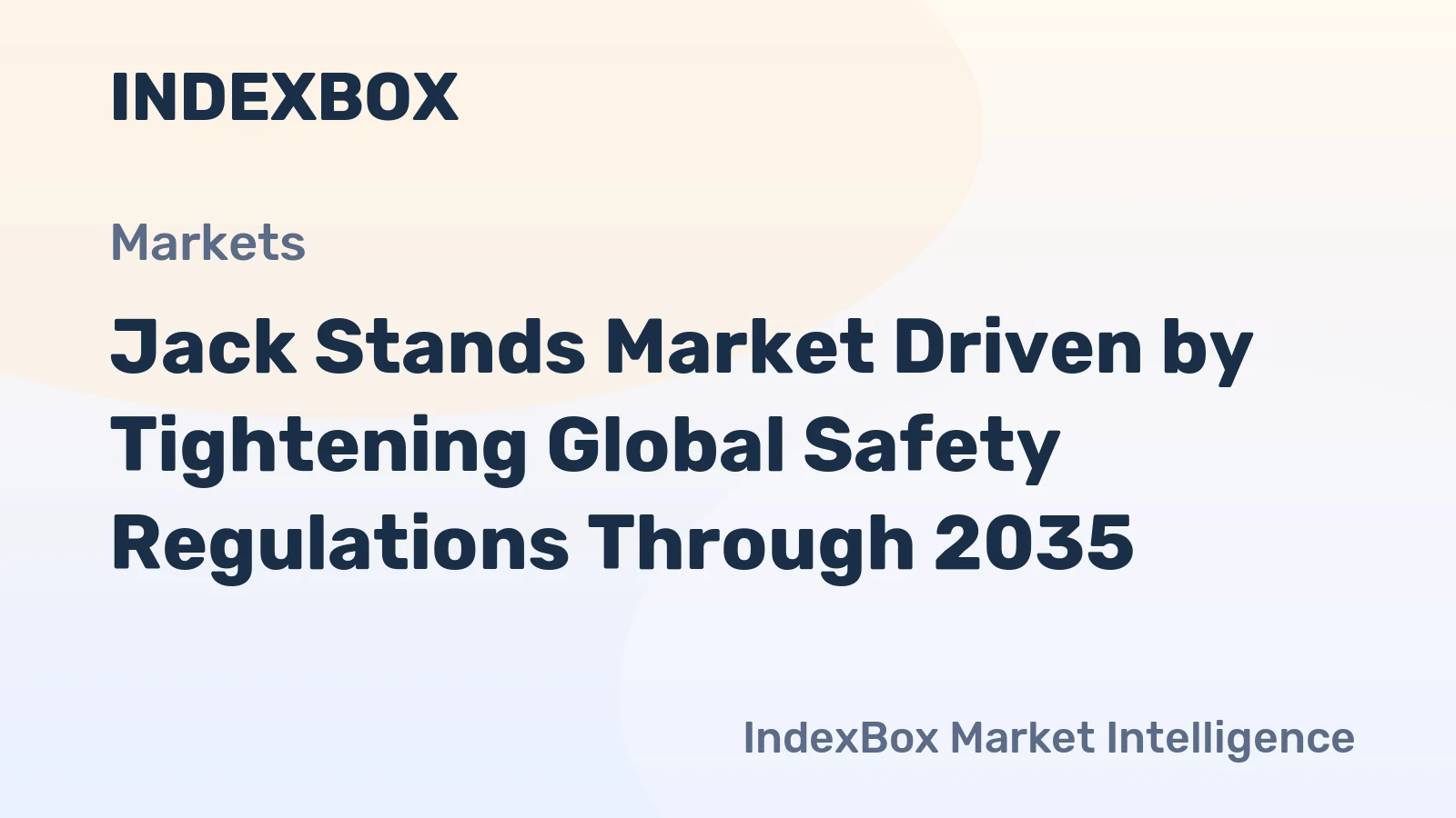 Jack Stands Market Driven by Tightening Global Safety Regulations Through 2035