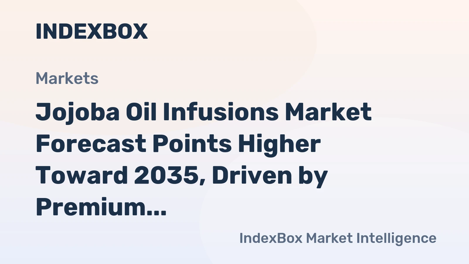 Jojoba Oil Infusions Market Forecast Points Higher Toward 2035, Driven by Premium Skincare Demand