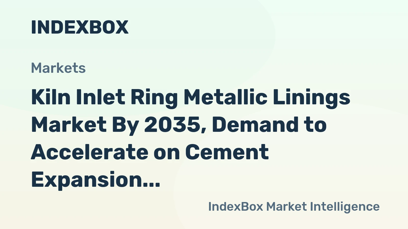 Kiln Inlet Ring Metallic Linings Market by 2035, Demand to Accelerate on Cement Expansion and Alloy Upgrades